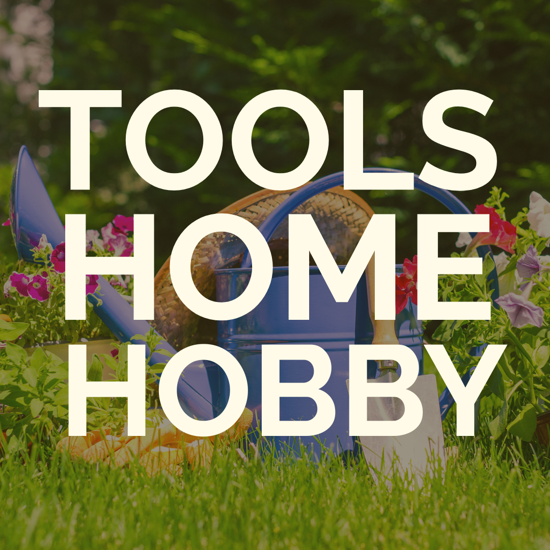 Tools, Home & Hobby - Inspire Uplift