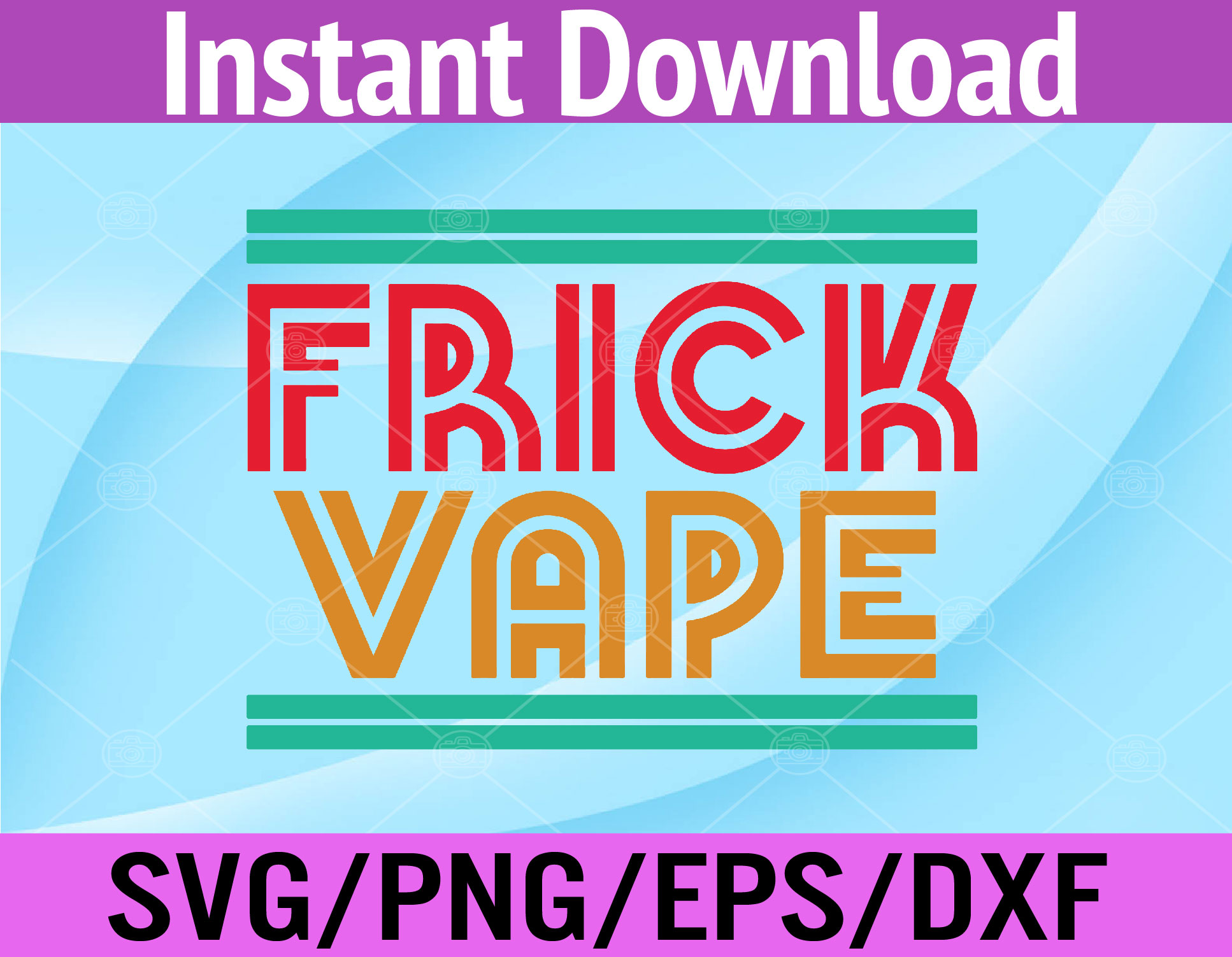 Frick Vape vintage retro Svg, Eps, Png, Dxf, Digital Downloa | Inspire ...