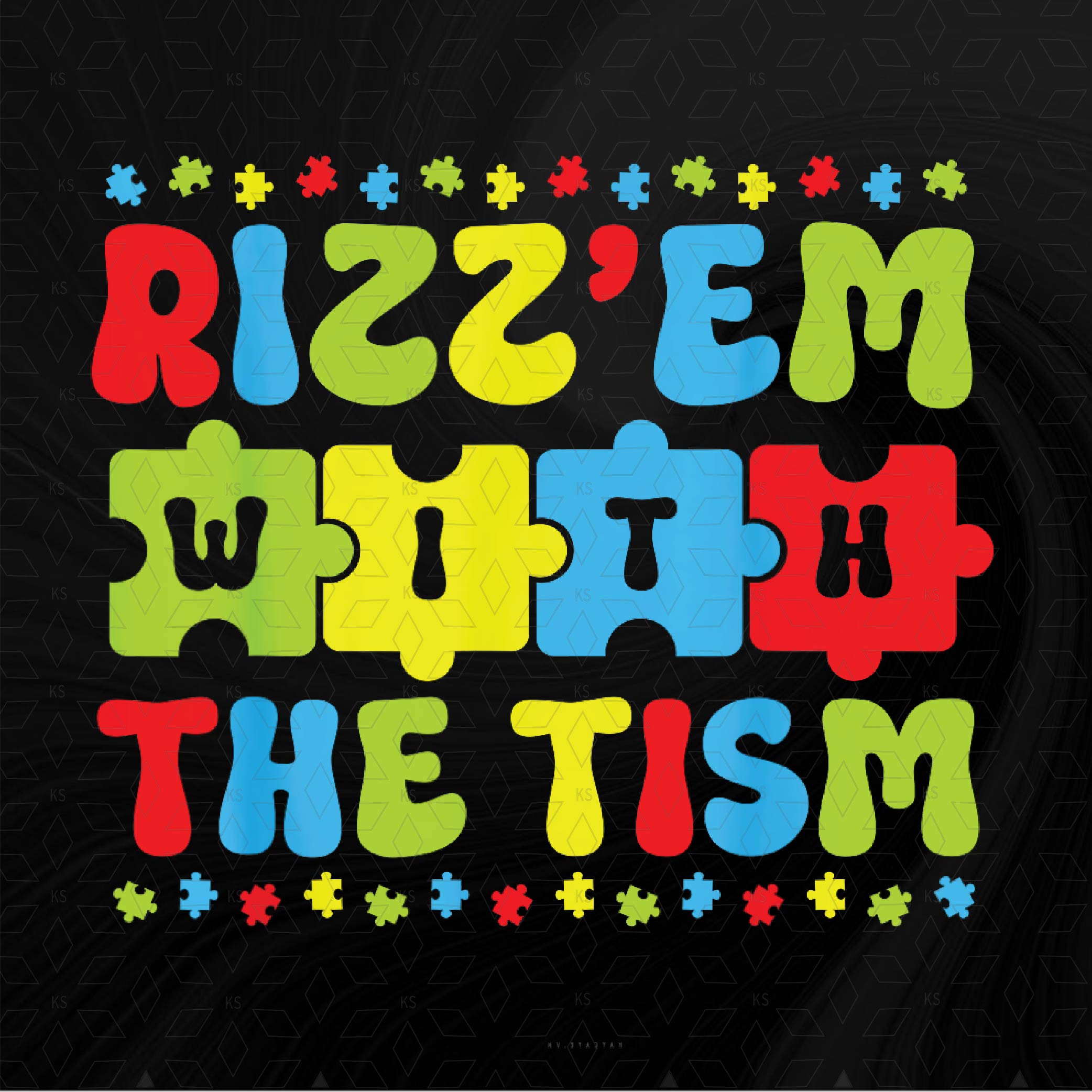 Autistic Rizz, Rizz'em with The Tism Meme Autism Awareness P - Inspire ...