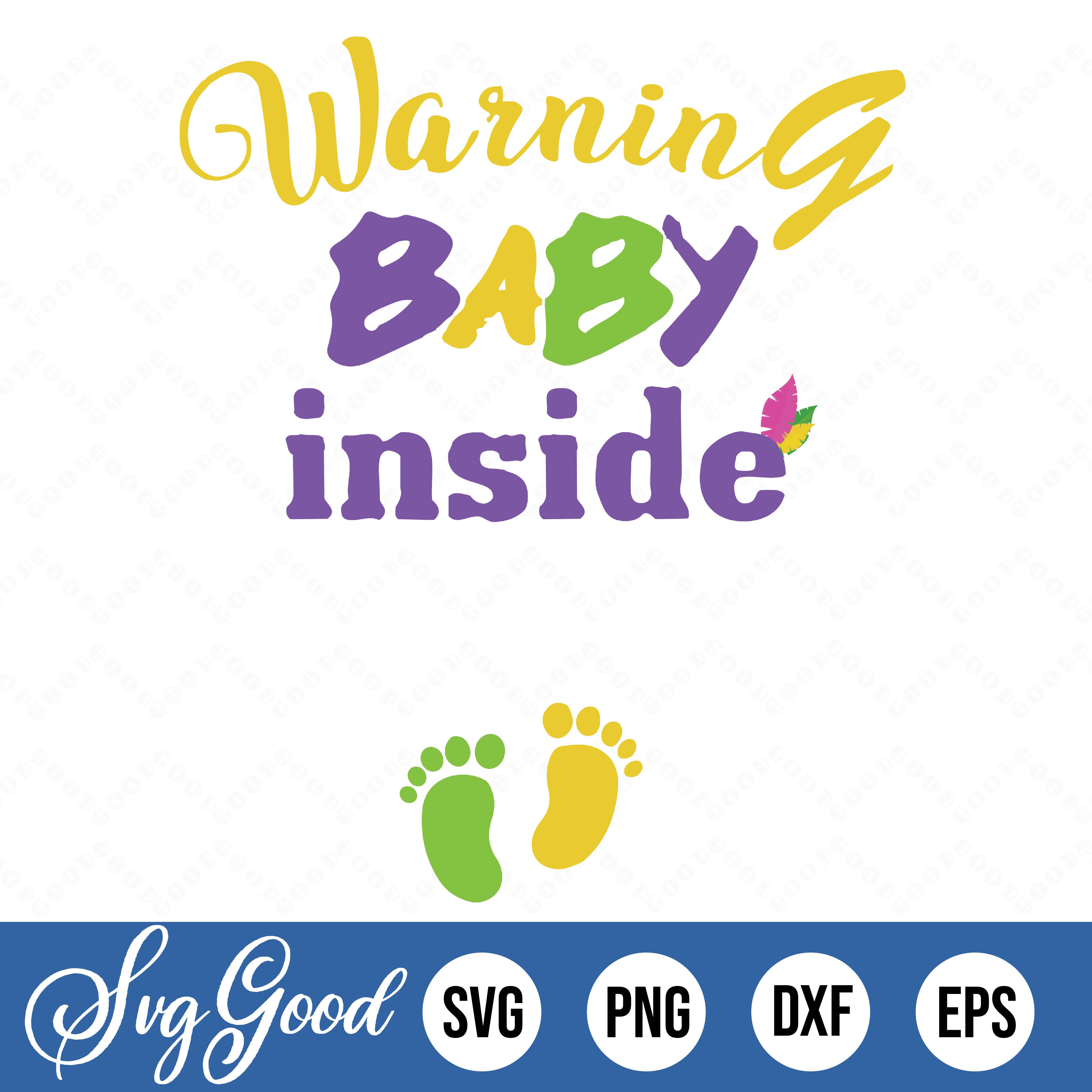 Warning Baby Inside Svg, Digital Download Mardi Gras Svg, Pn - Inspire ...