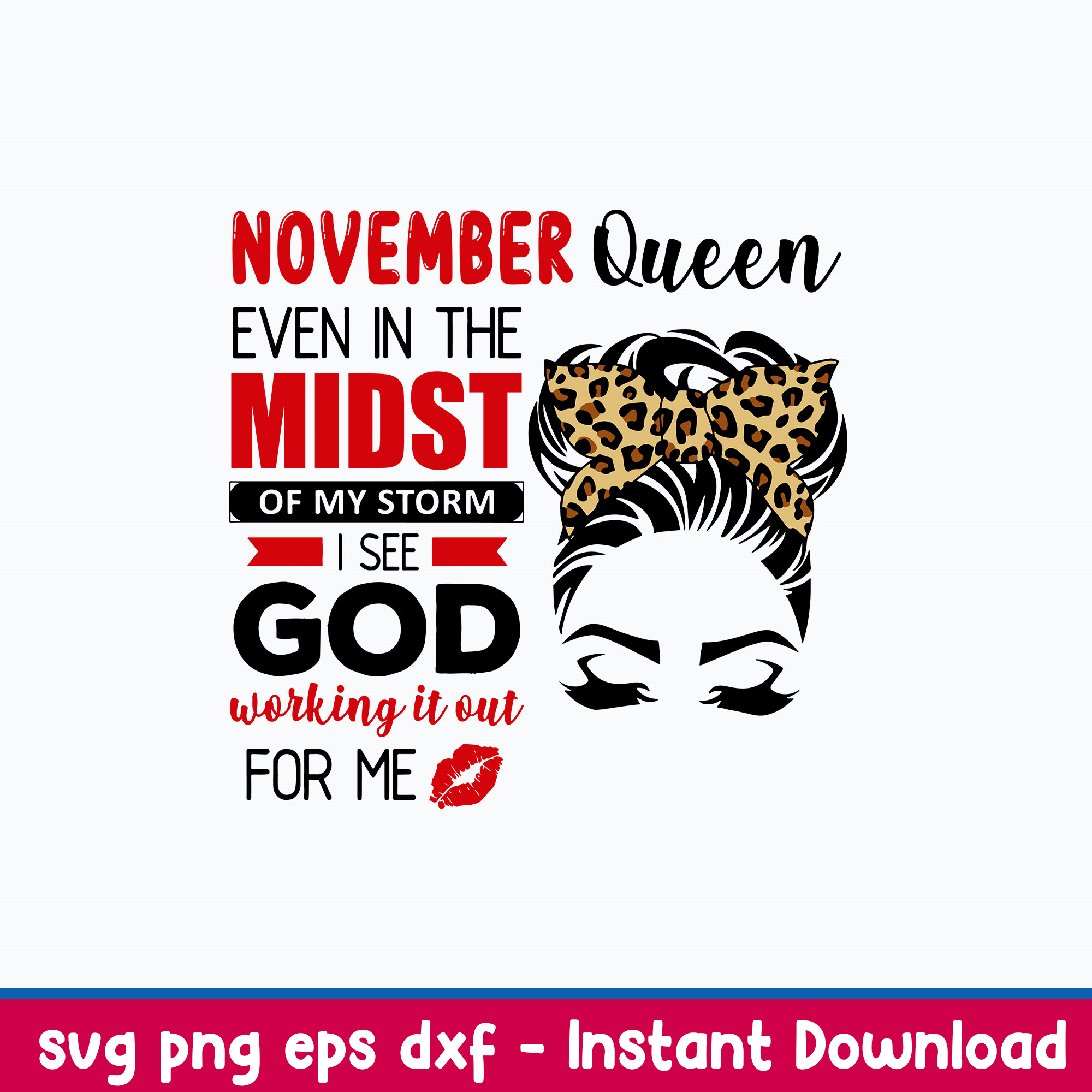 November Queen Even In The Midst Of My Storm I See God Worki | Inspire ...