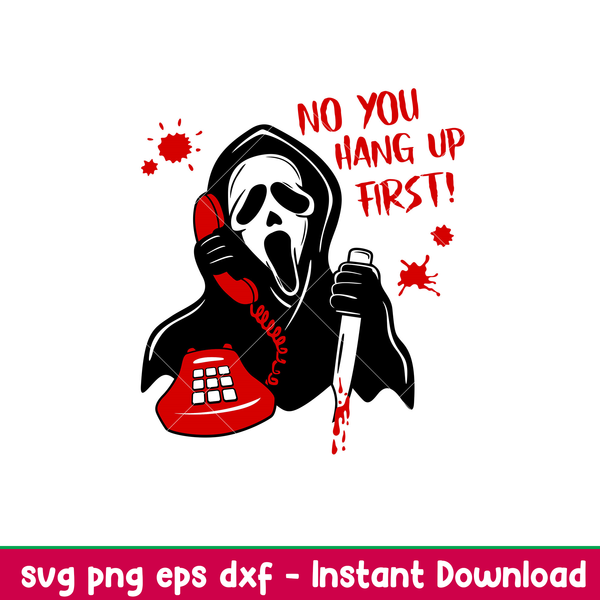 Scream No You Hang Up First, Scream Svg, Horror Movies Svg, | Inspire ...