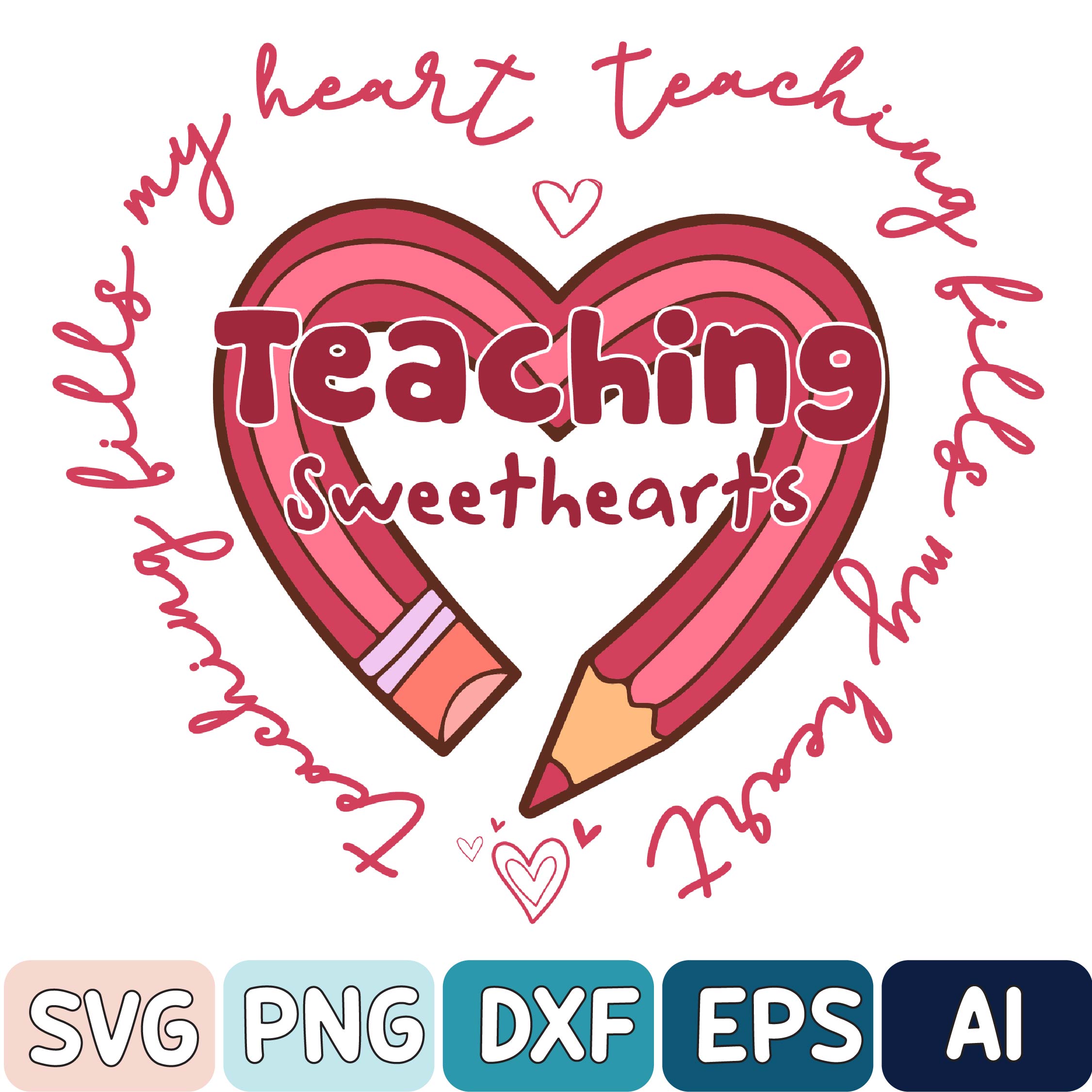 Teaching Sweethearts Svg, Valentines Day Svg, Teacher Valent | Inspire ...
