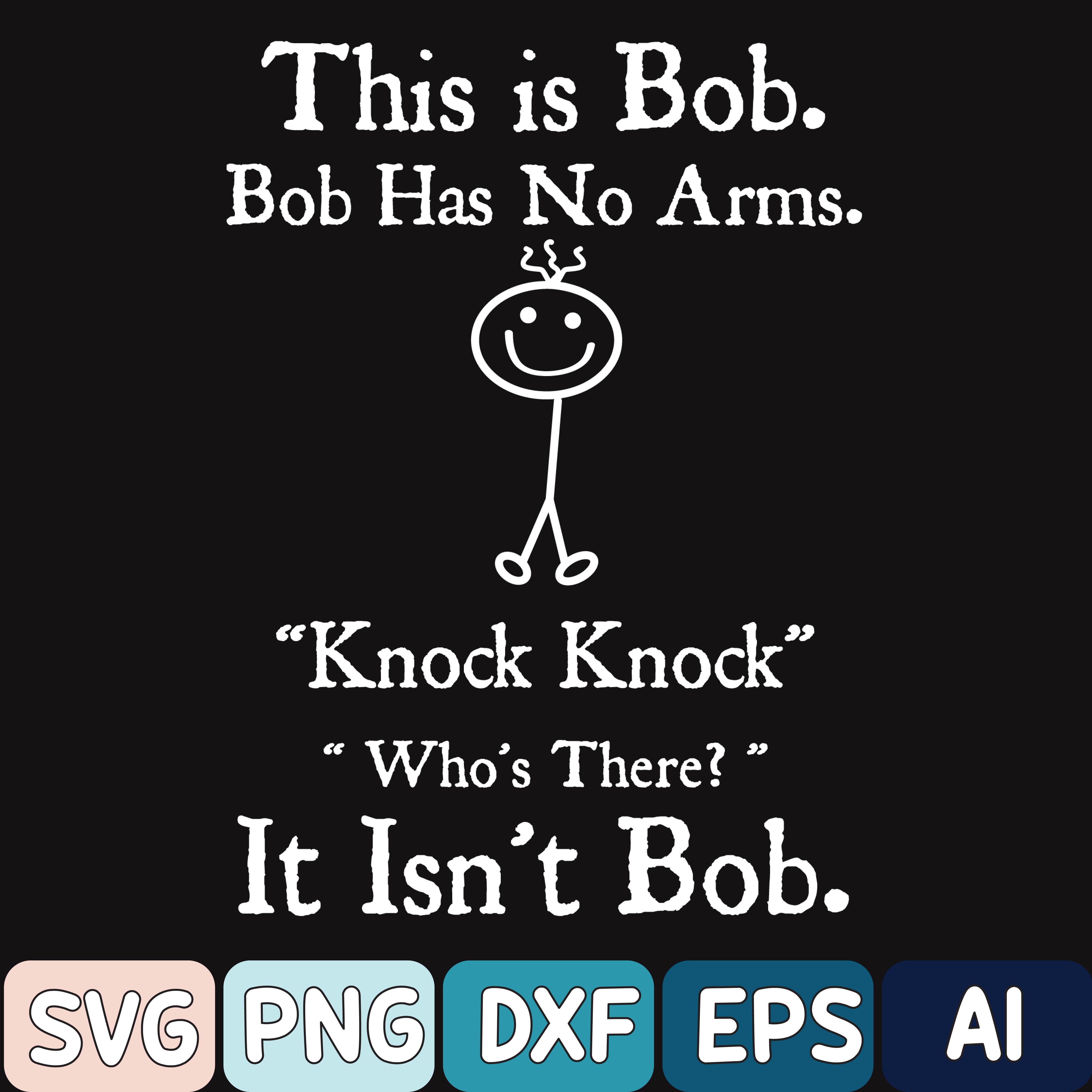 This Is Bob Bob Has No Arms Knock Knock Who Is It It Isn't B | Inspire ...