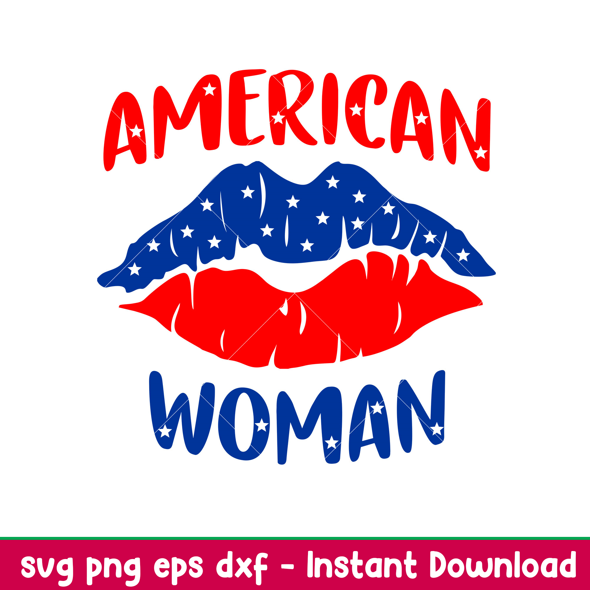 American Woman, American Woman Svg, Merica Svg, Lips Flag Sv | Inspire ...