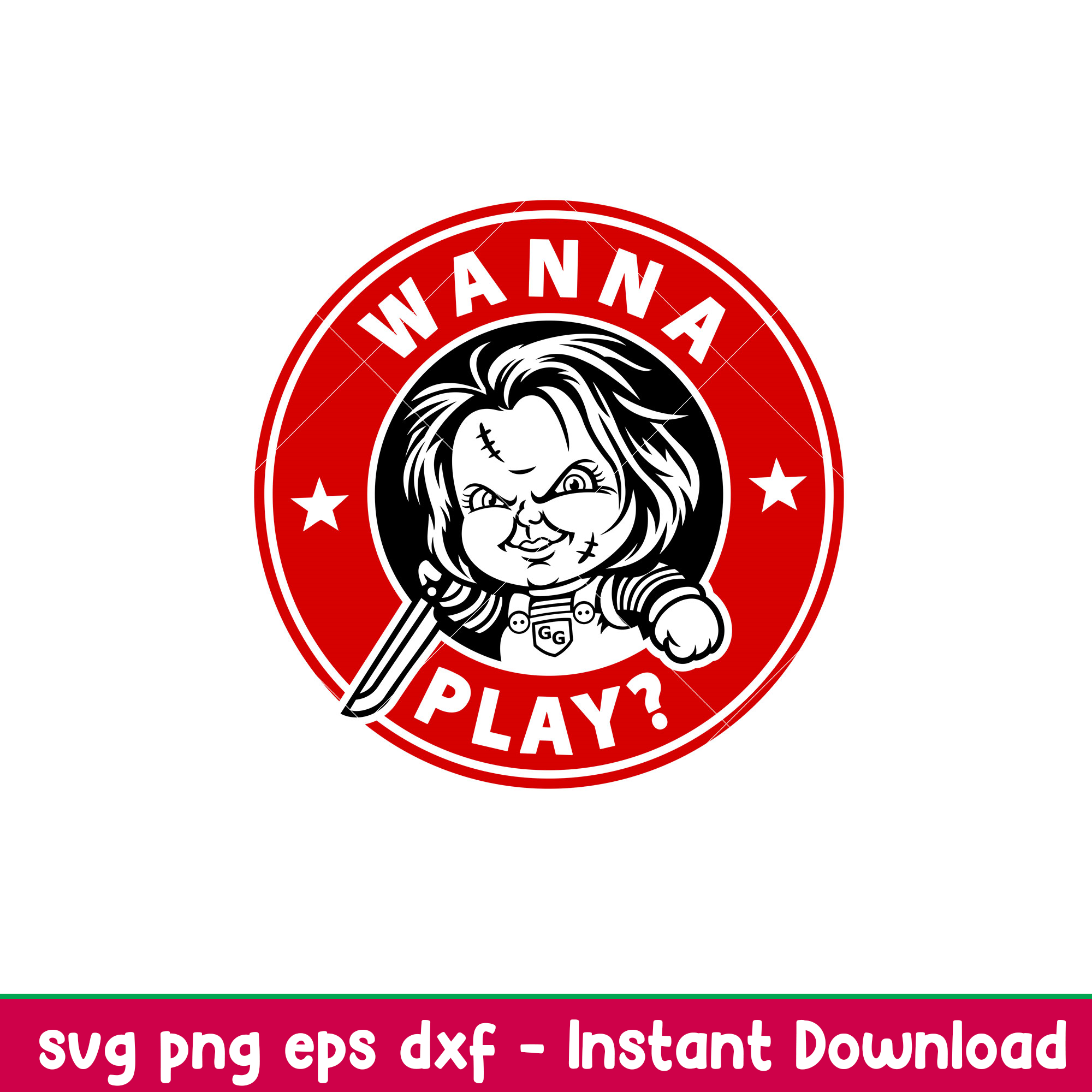 Chucky Wanna Play, Chucky Wanna Play Svg, Halloween Svg, Sta | Inspire ...