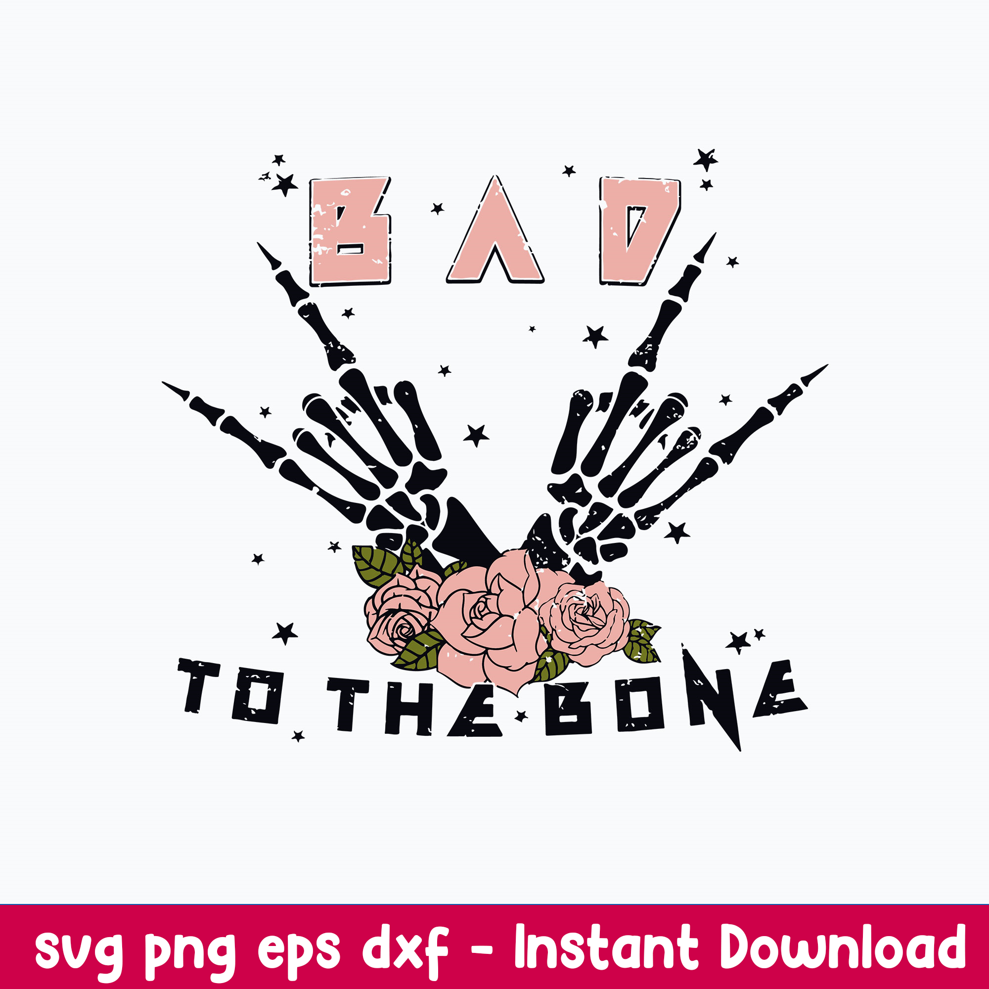 Bad To The Bone Svg, Spooky Skeleton Hand Funny Halloween Sv | Inspire ...