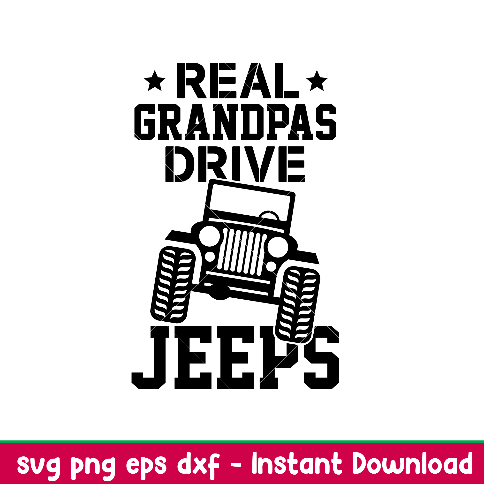 Real Grandpas Drive Jeeps, Real Grandpas Drive Jeeps Svg, Of | Inspire ...