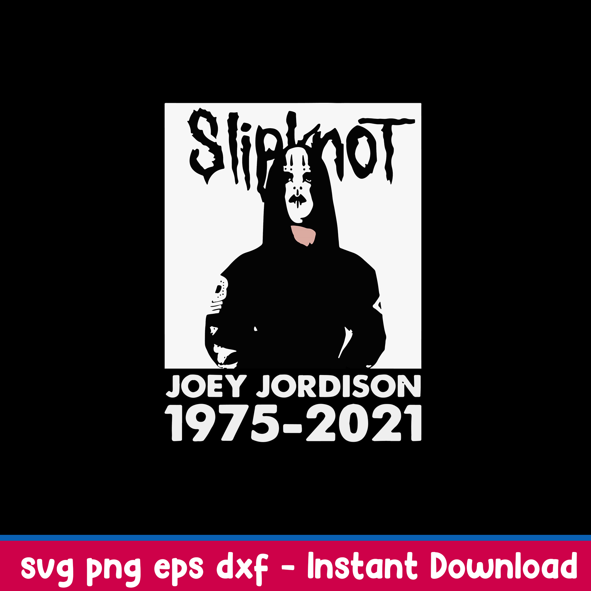 Rip Joey Jordison Slipknot Svg, Joey Jordison Svg, Png Dxf E - Inspire ...