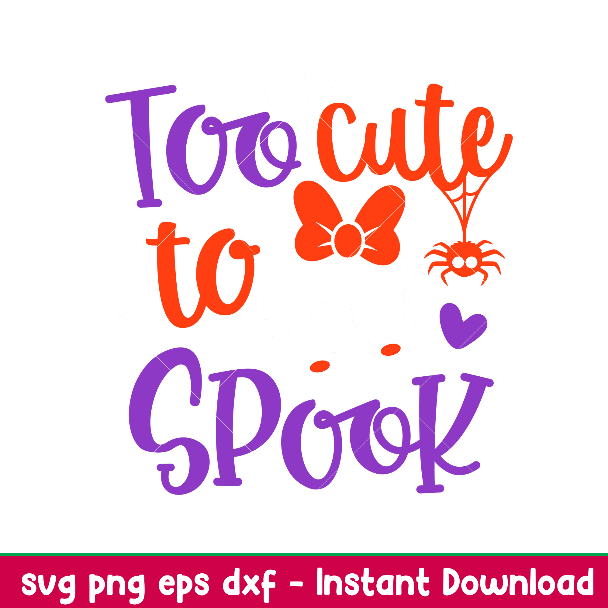 Too Cute To Spook, Too Cute To Spook Svg, Halloween Svg, Cut | Inspire ...