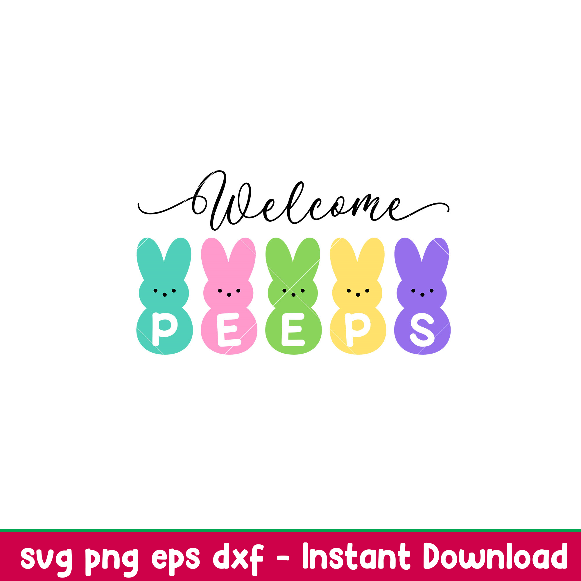 Welcome Peeps, Welcome Peeps Svg, Happy Easter Svg, Easter e | Inspire ...