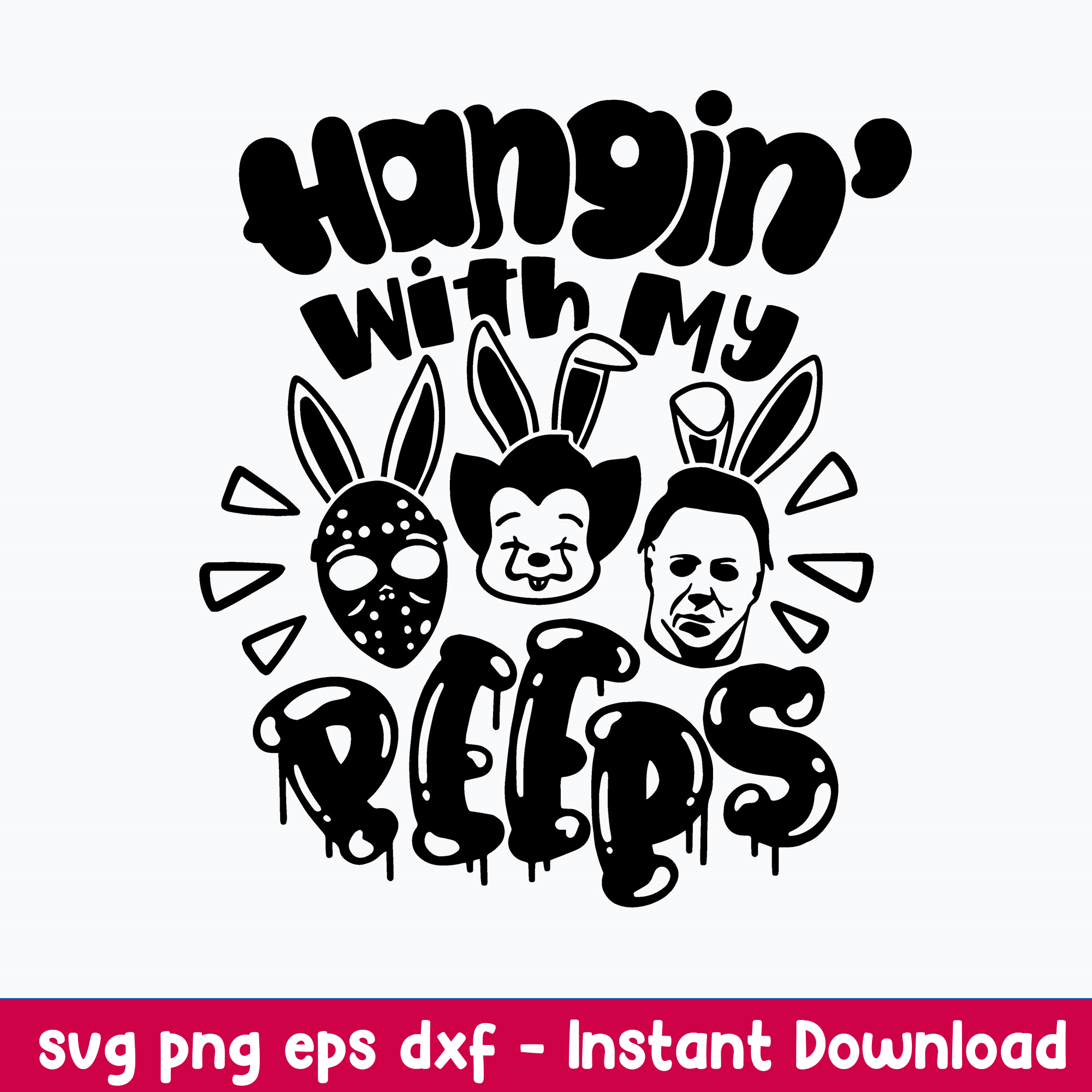 Hangin_ with my Peeps Svg, Easter Horror Characters Svg, Hal | Inspire ...