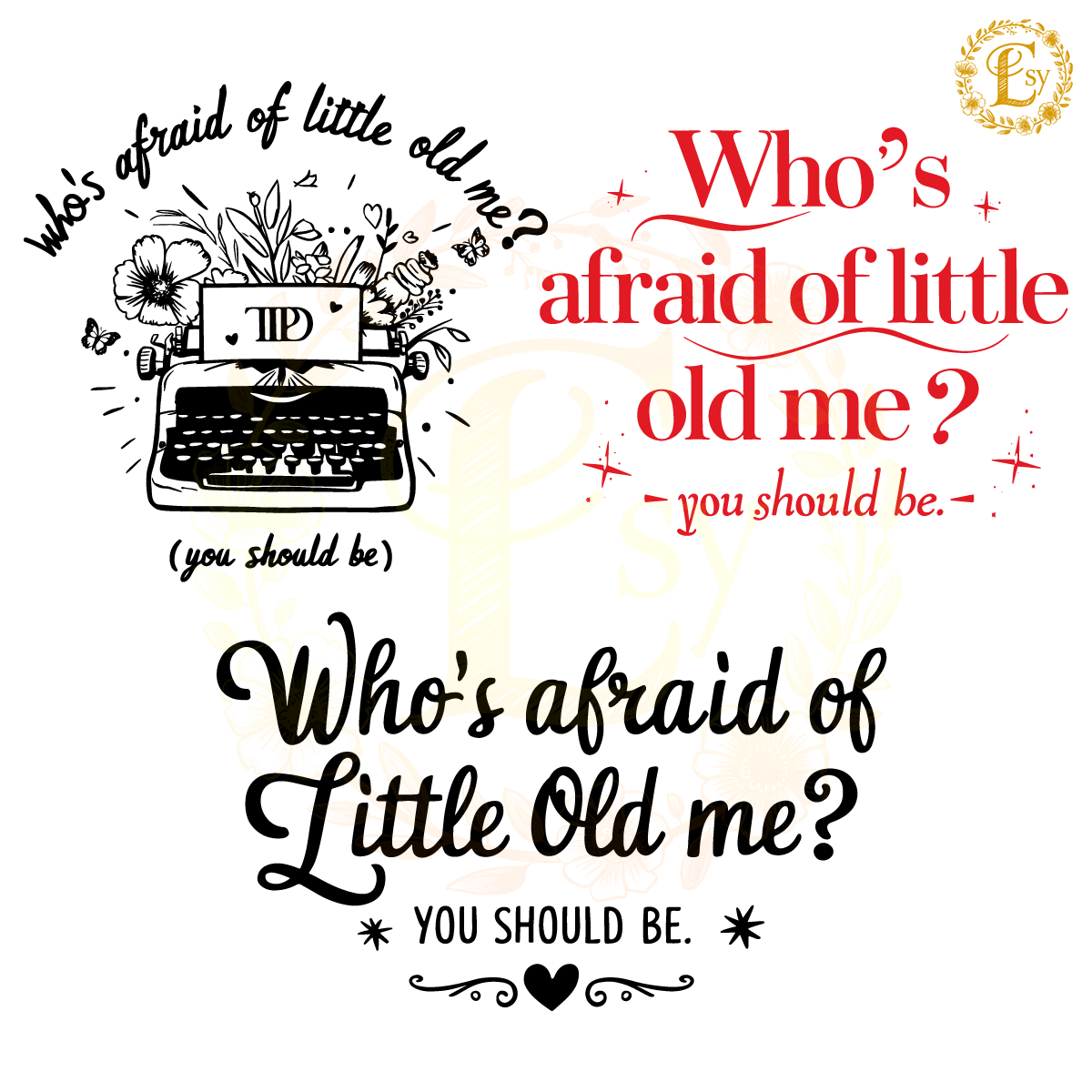 Whos Afraid Of Little Old Me 156 SVG Bundle | Inspire Uplift