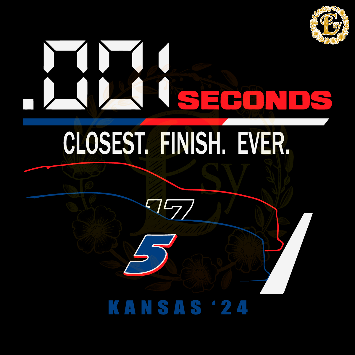 Kyle Larson Closet Finish Ever SVG Digital Download Files | Inspire Uplift