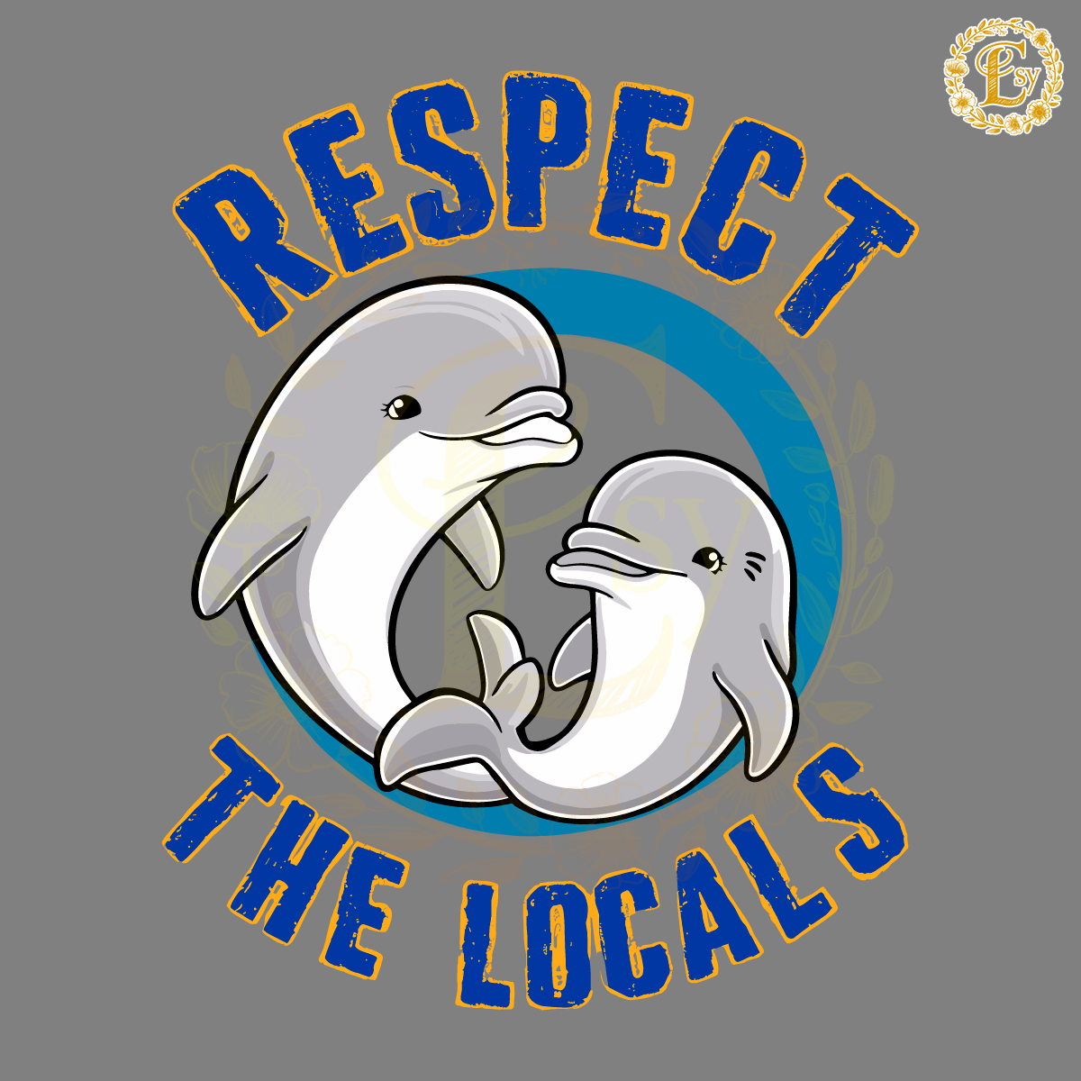 Clear Sea Respect The Locals SVG Digital Download Files | Inspire Uplift