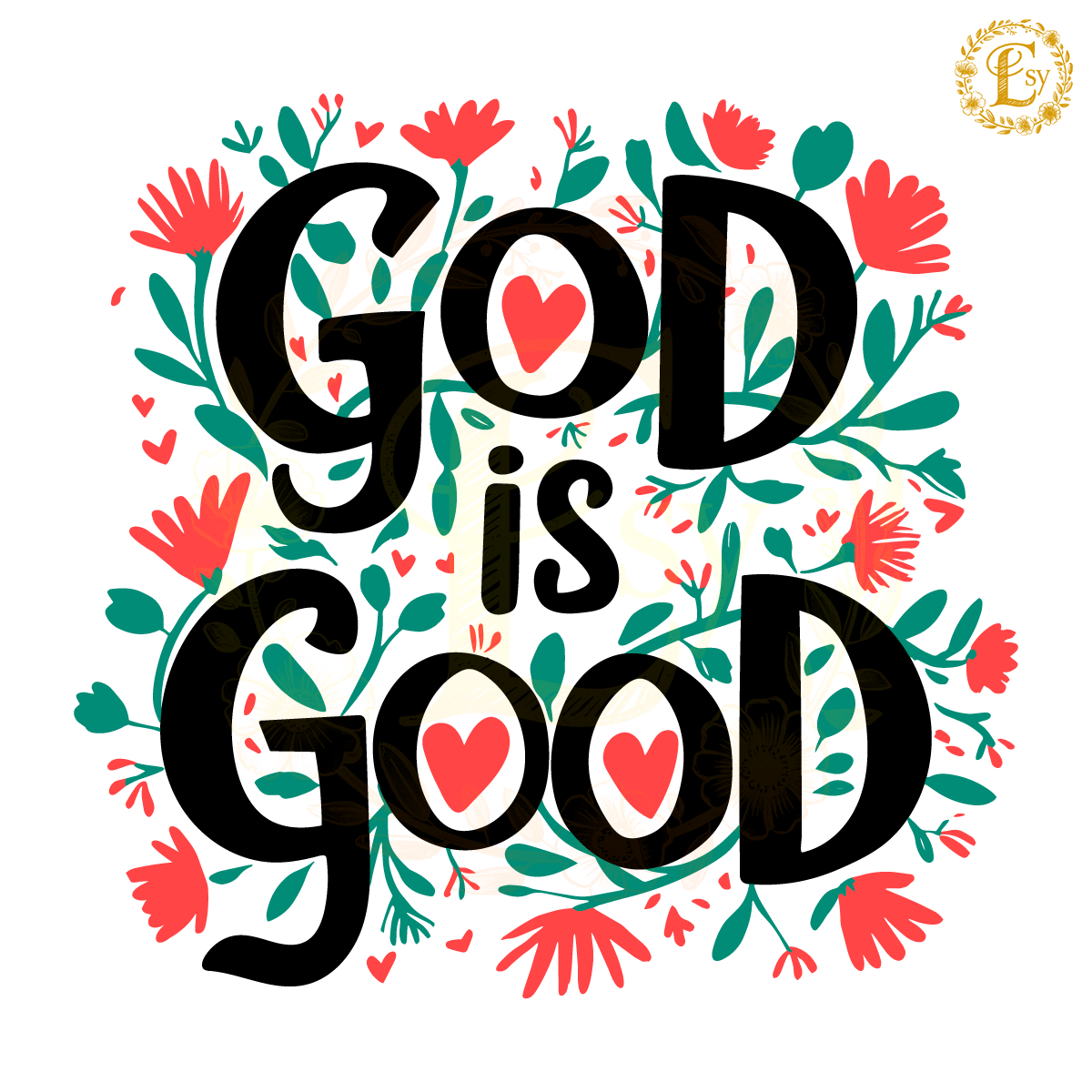 Retro God Is Good Floral SVG Digital Download Files - Inspire Uplift