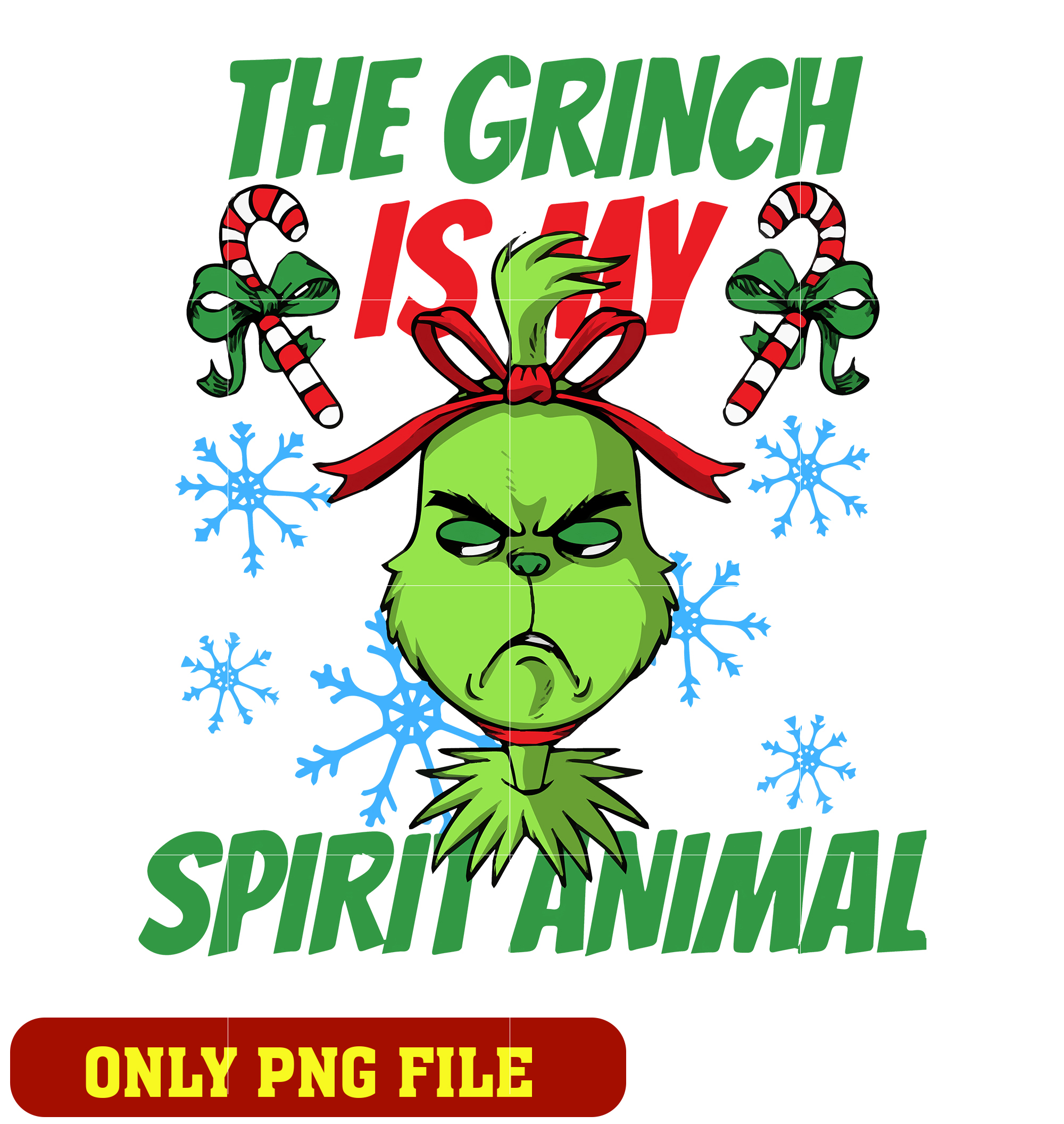 The Grinch is my Spirit Animal png | Inspire Uplift