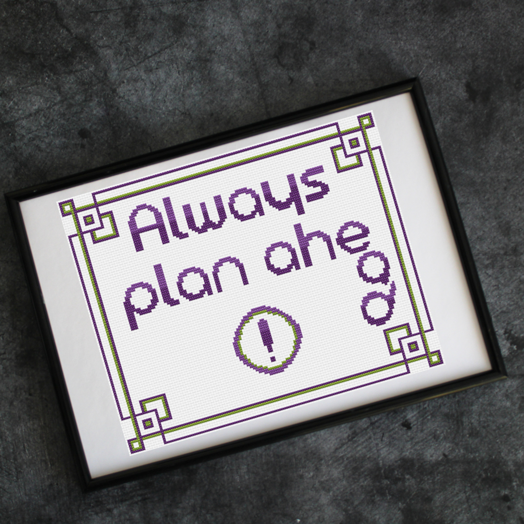 Cross stitch pattern Always plan ahead, xstitch pattern PDF | Inspire ...