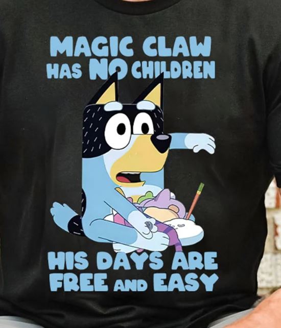 Bluey Bandit Magic Claw has No Children His Days are Free & - Inspire ...