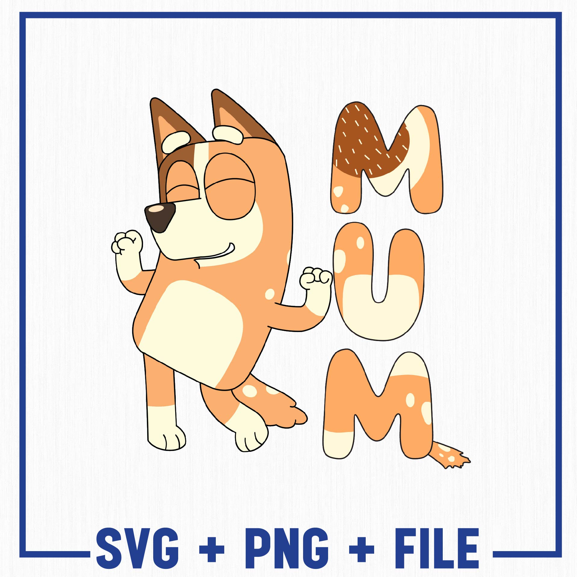 Mum Svg, Bluey Bundle SVG And Png, Bluey Png, Bluey Family S | Inspire ...