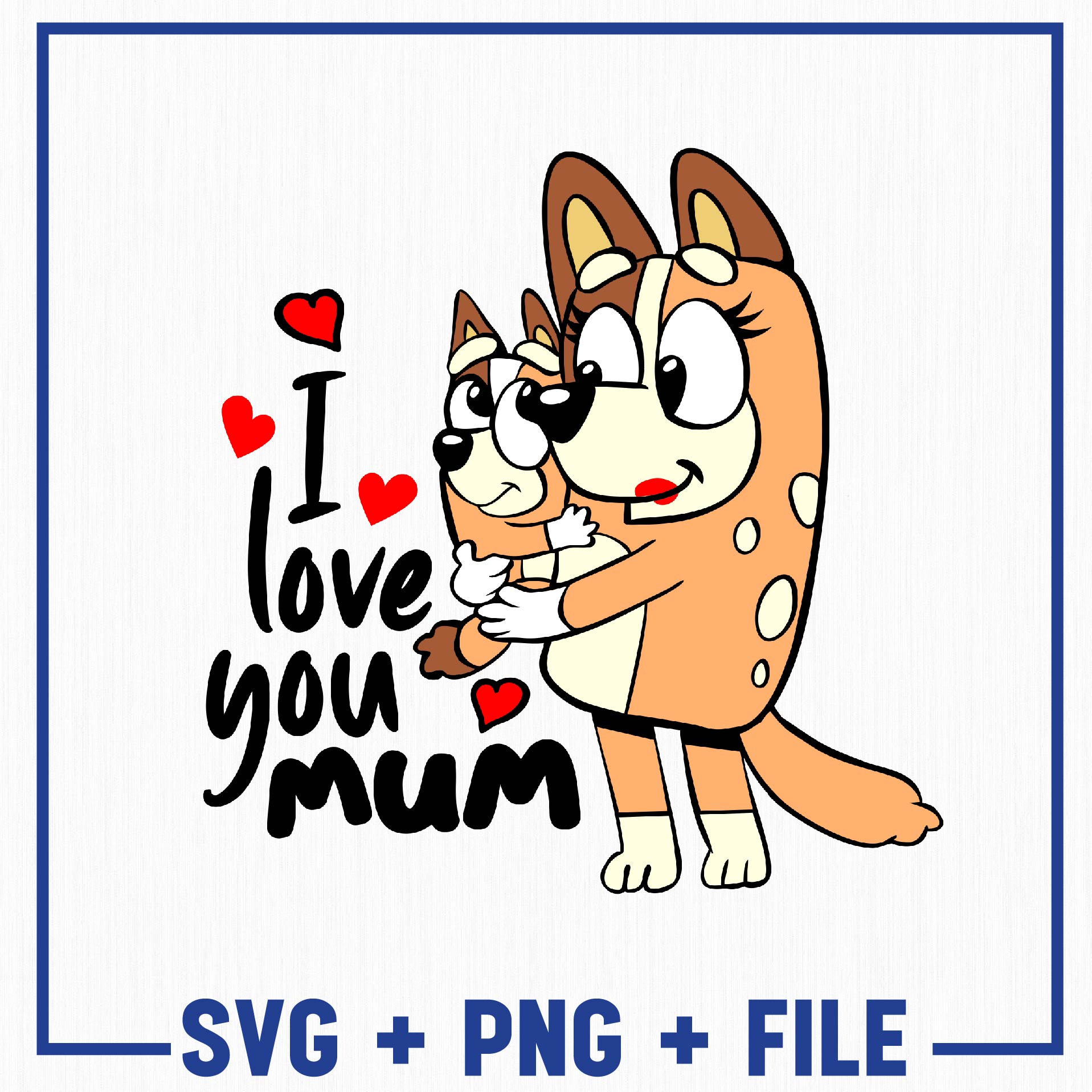 Bluey Png, Bluey Family Svg, Mum Svg, Bluey Bundle SVG And P | Inspire ...