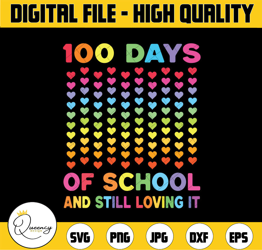100 Days of School And Still Loving It Svg, Cute Hearts Svg | Inspire ...