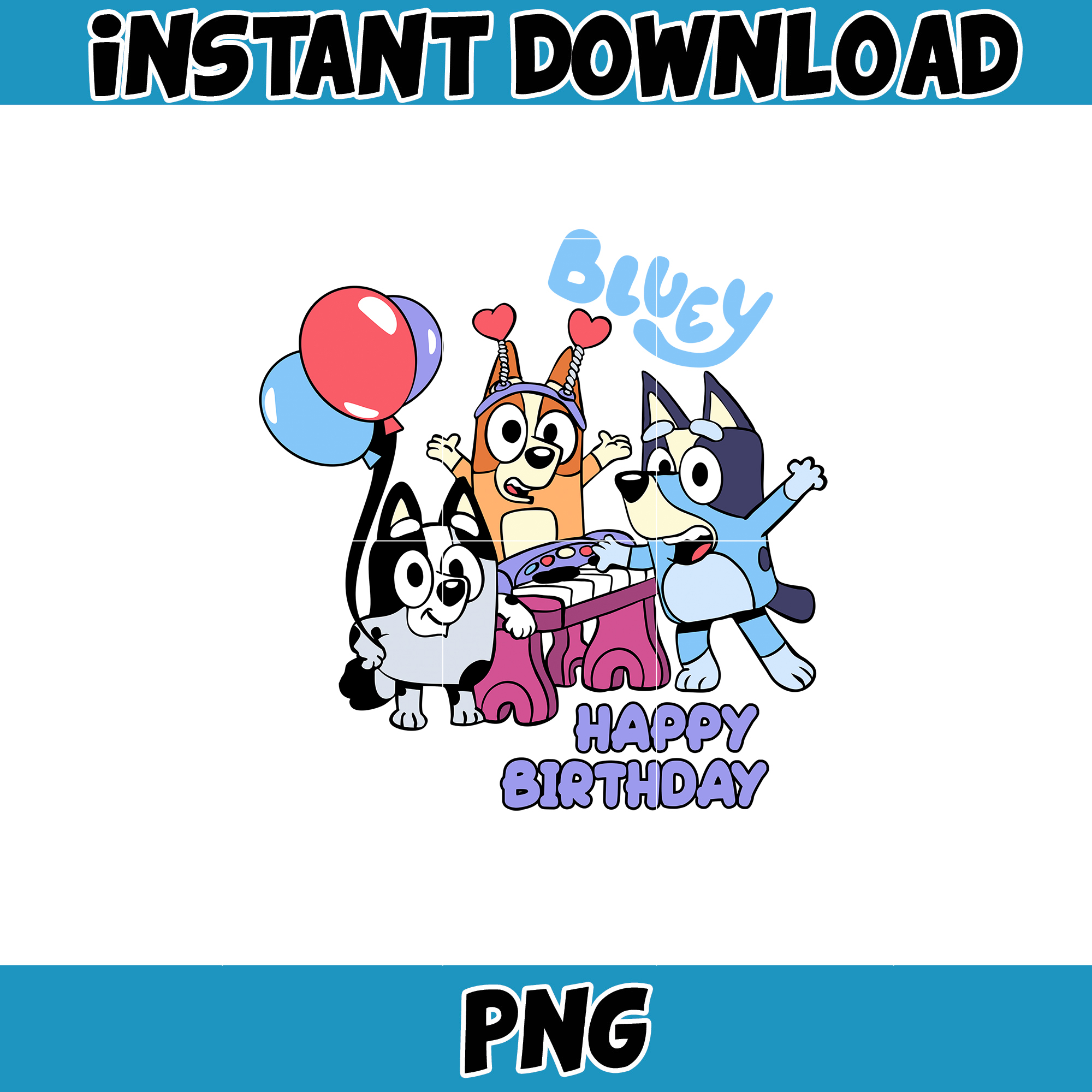 Bluey Happy Birthday Png, Bluey Family Matching Png, Bluey P | Inspire ...