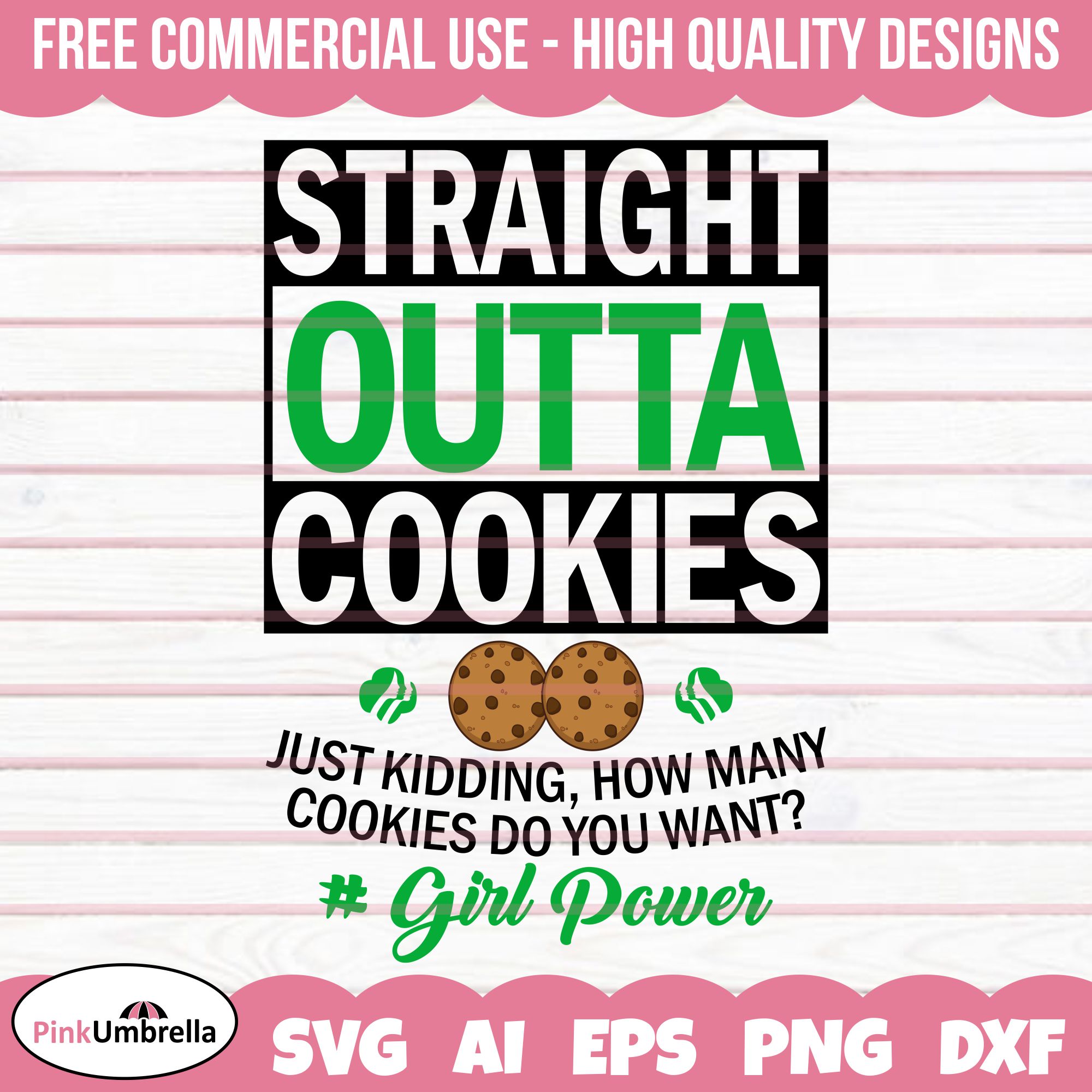 Straight Outta Cookies Svg, Cookie Dealer Svg, Girl Scout Sv - Inspire ...