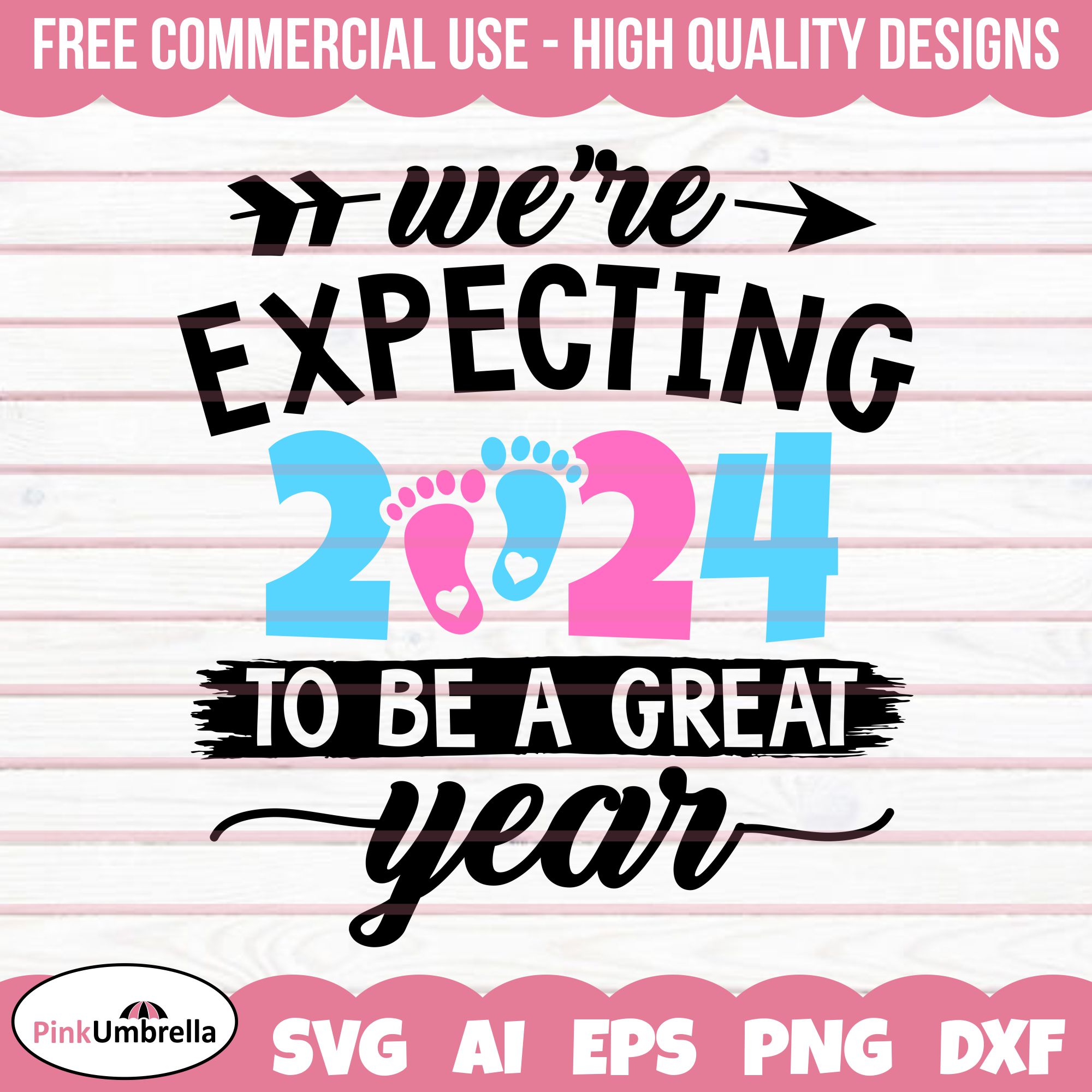 We're Expecting 2024 To Be A Great Year Svg Png, Pregnancy S | Inspire Uplift