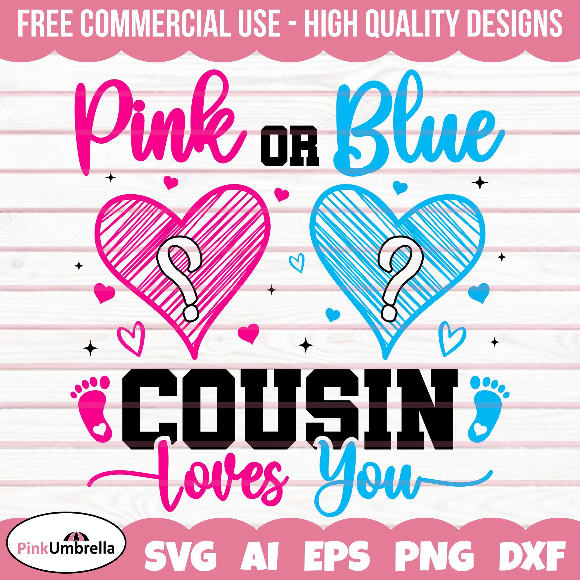 Pink or Blue Cousin Loves you Gender Reveal Svg Png, Gender - Inspire ...
