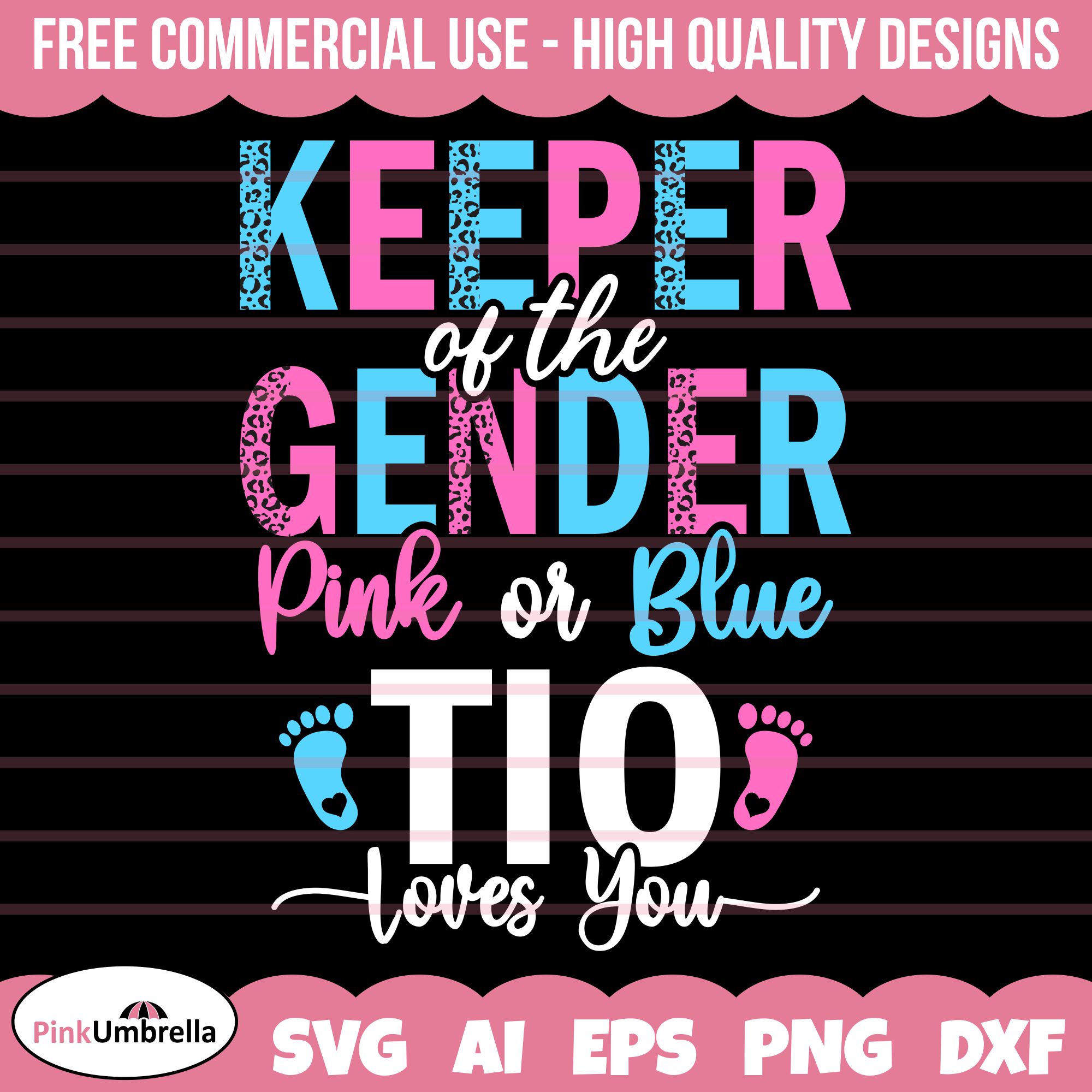 Pink or Blue Tio Loves you Svg, Keeper of the Gender svg, Ge | Inspire ...