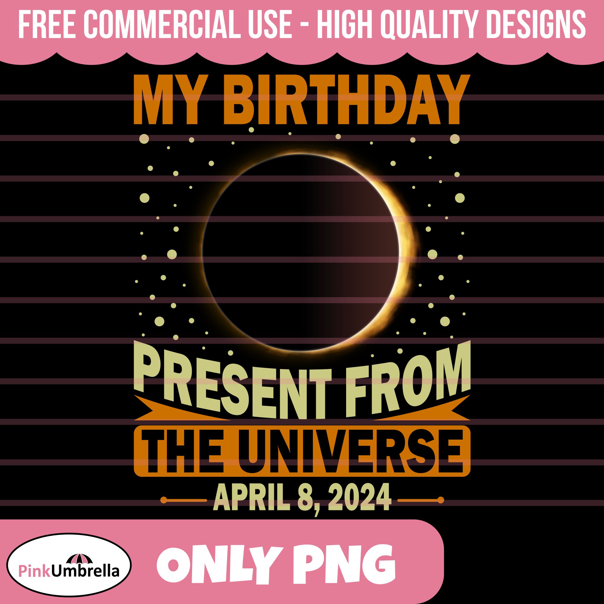 Solar Eclipse 2024 Birthday Png, Total Solar Eclipse 2024 pn | Inspire ...