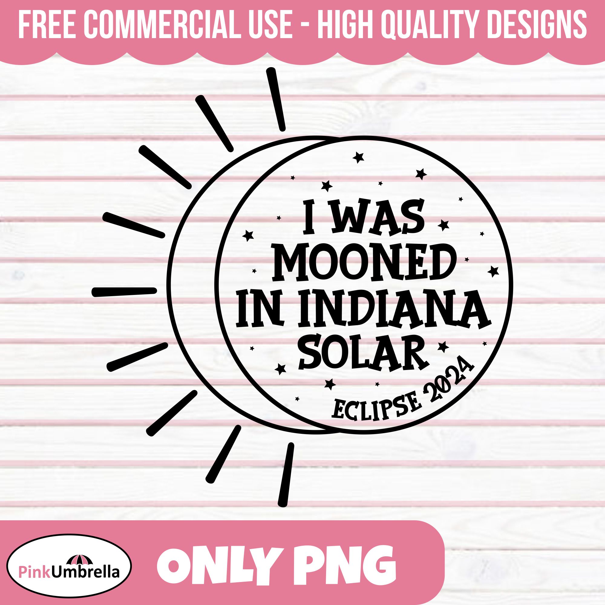 I Was Mooned In Indiana Solar Eclipse Png, Total Solar Eclip | Inspire ...