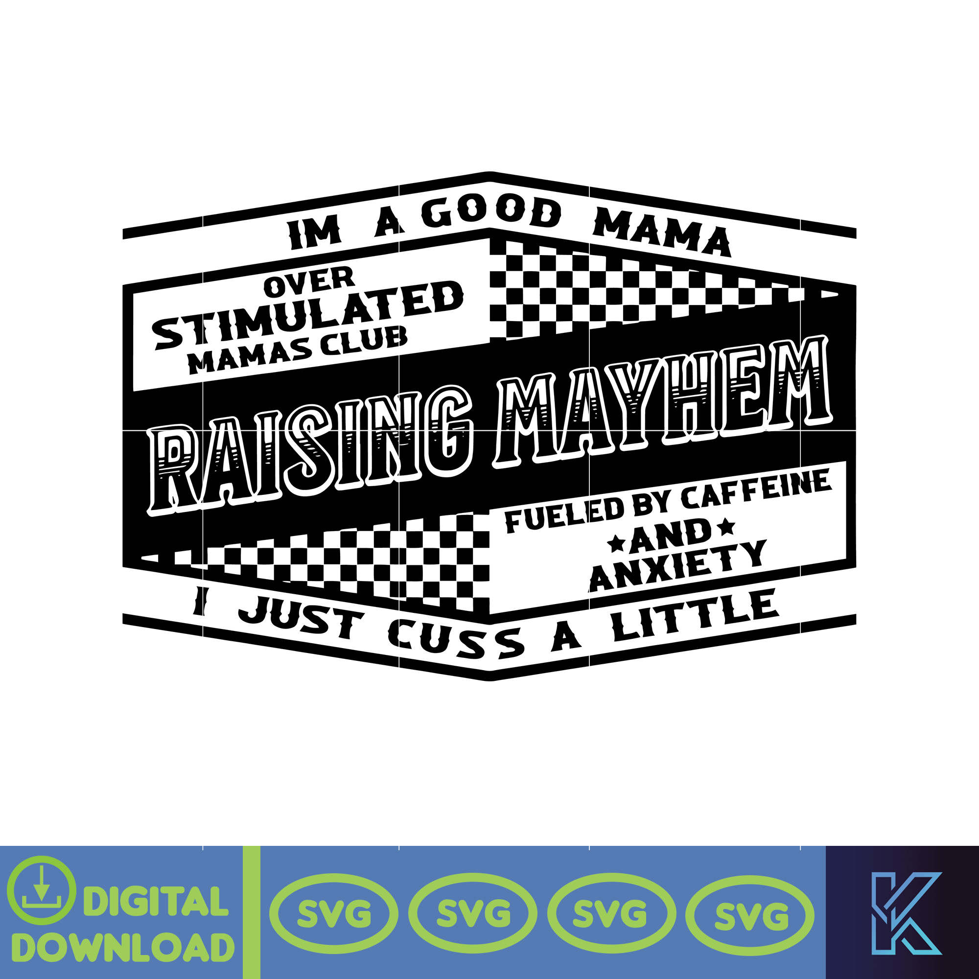 Raising Mayhem Mama Svg, Mayhem Svg, Fueled By Caffeine Svg, | Inspire ...
