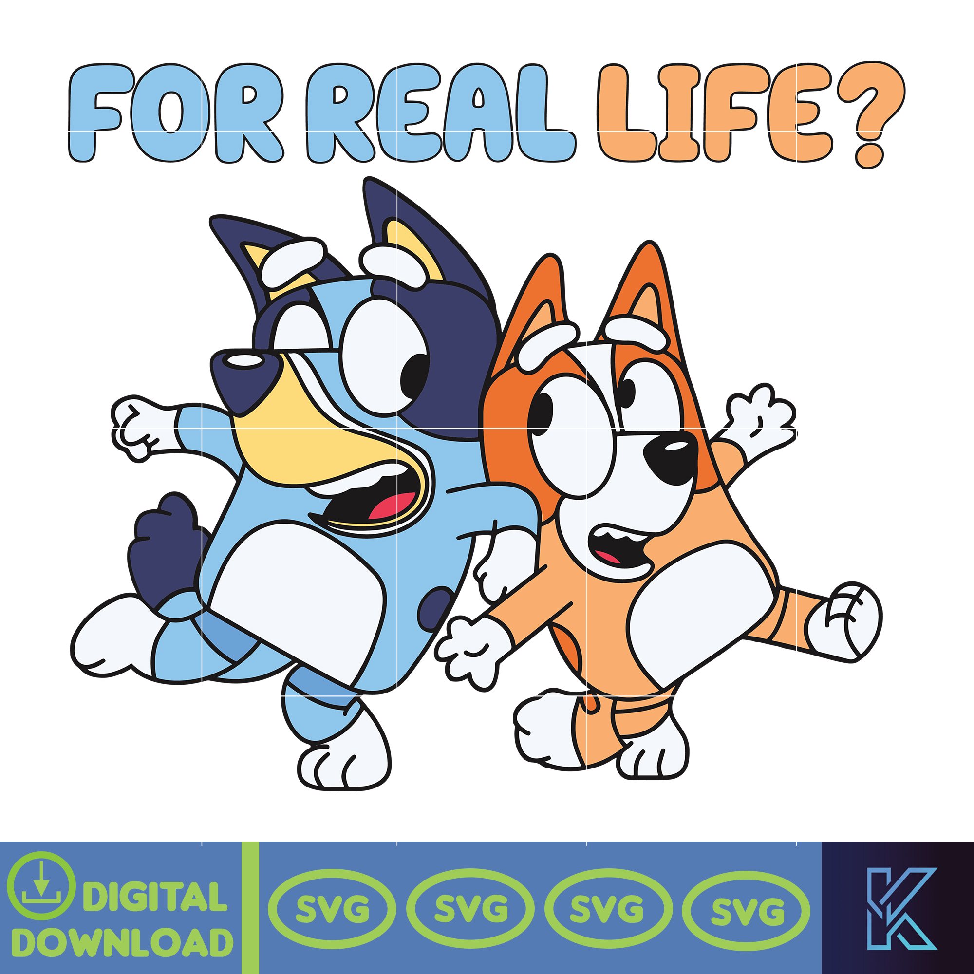 Bluey For Real Life Svg, Bluey and Bingo Svg, Bluey Svg, Blu | Inspire ...