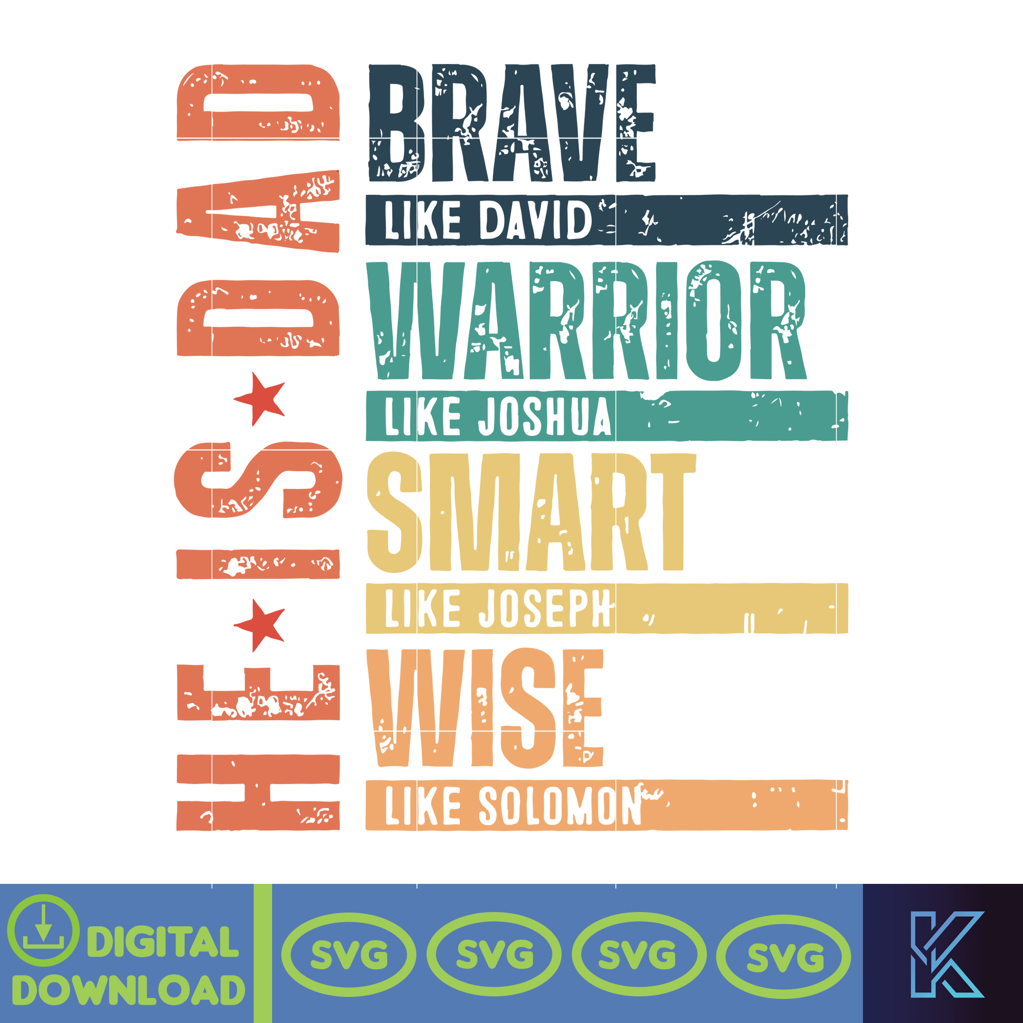 He Is Dad Svg, Brave Like David Svg, Warrior Like Joshua Svg | Inspire ...