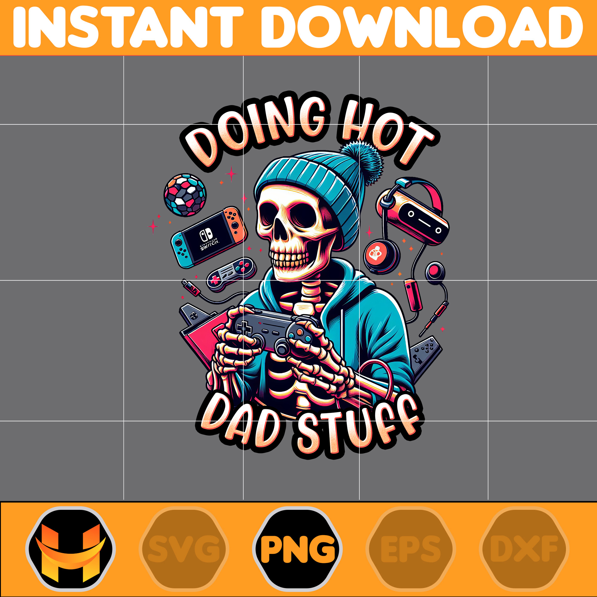Doing Hot Dad Stuff Png, Skeleton Dad Png, Beer Dad Bod Png, | Inspire Uplift