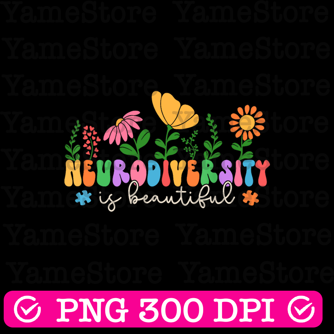 Neurodiversity is Beautiful Autism Awareness Png, Autism Awa - Inspire ...