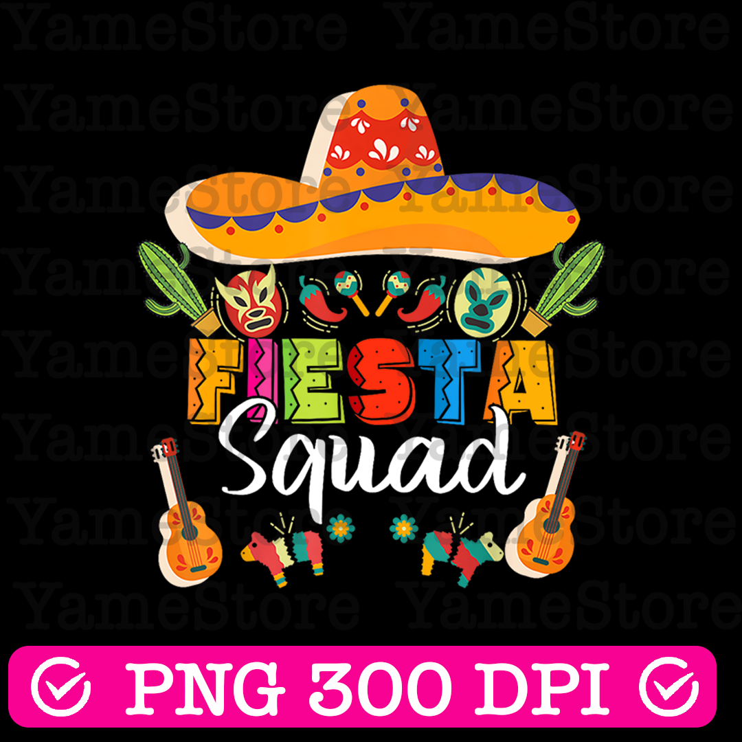 Fiesta Squad PNG, Cinco De Mayo Mexican Party Family Group D - Inspire ...