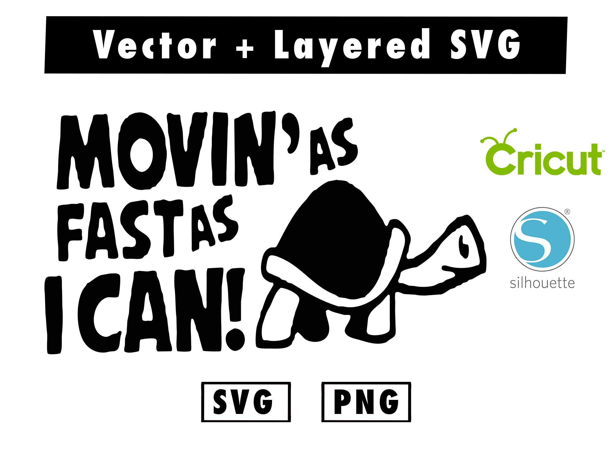 Moving As Fast As I Can svg and png files for cricut machine | Inspire ...