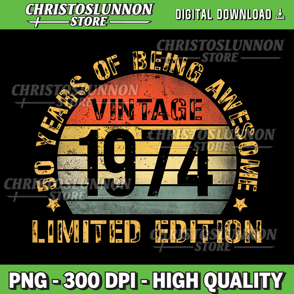 Turning 50 Birthday Decorations Men Png, 50th BDay 1974 Birt | Inspire ...