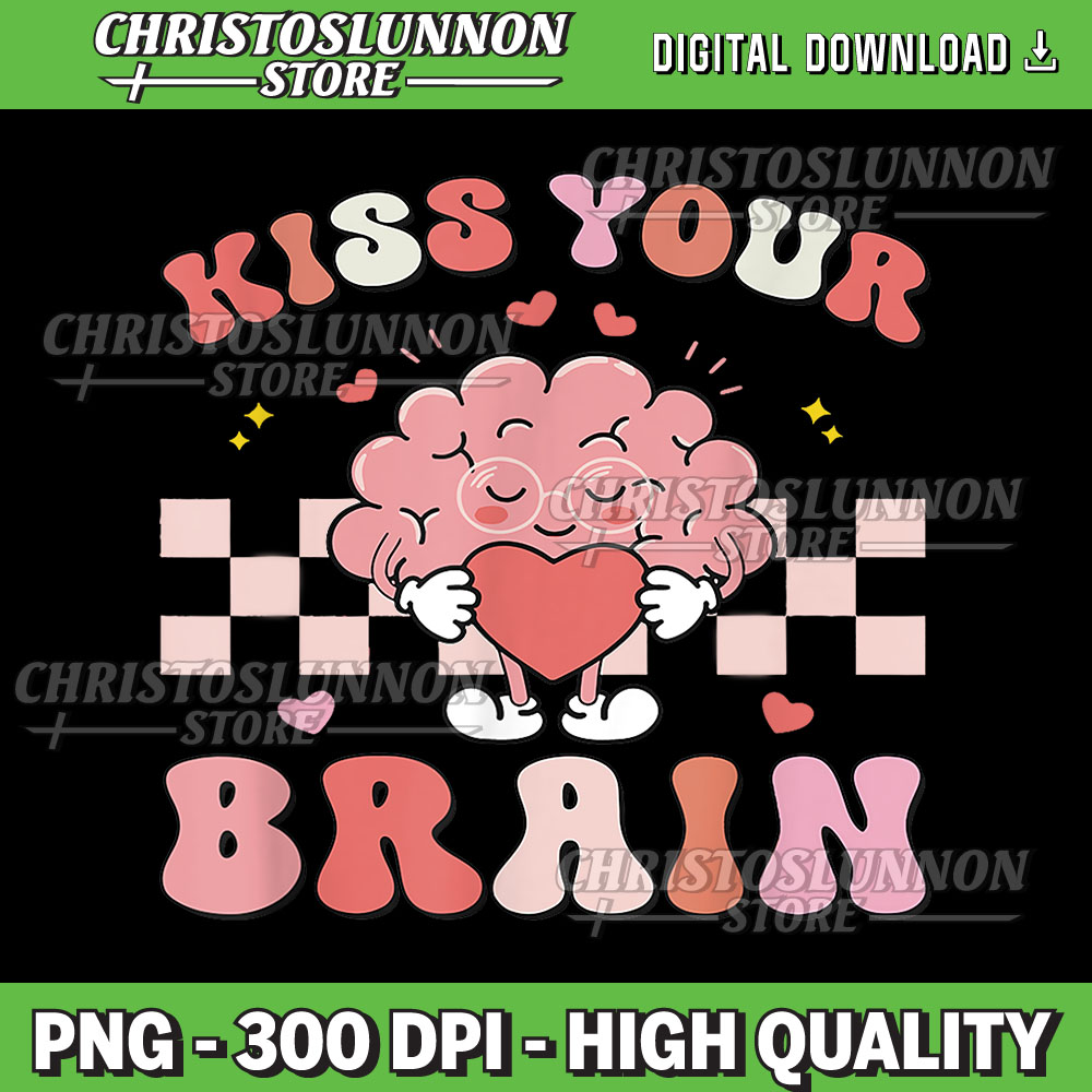 Kiss Your Brain PNG, Kiss Your Brain Png, Teachers Love Brai - Inspire ...