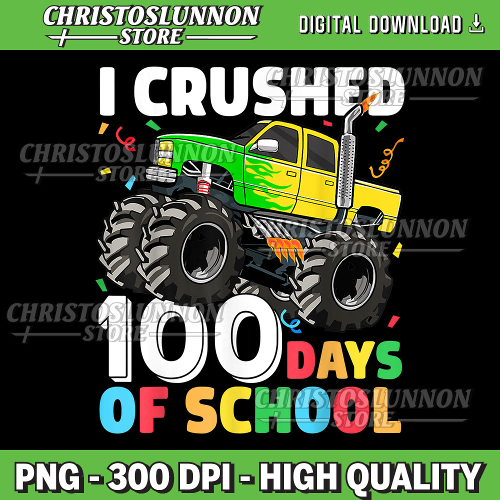 100 Days of School Monster Truck Png, 100th Day of School Bo - Inspire ...