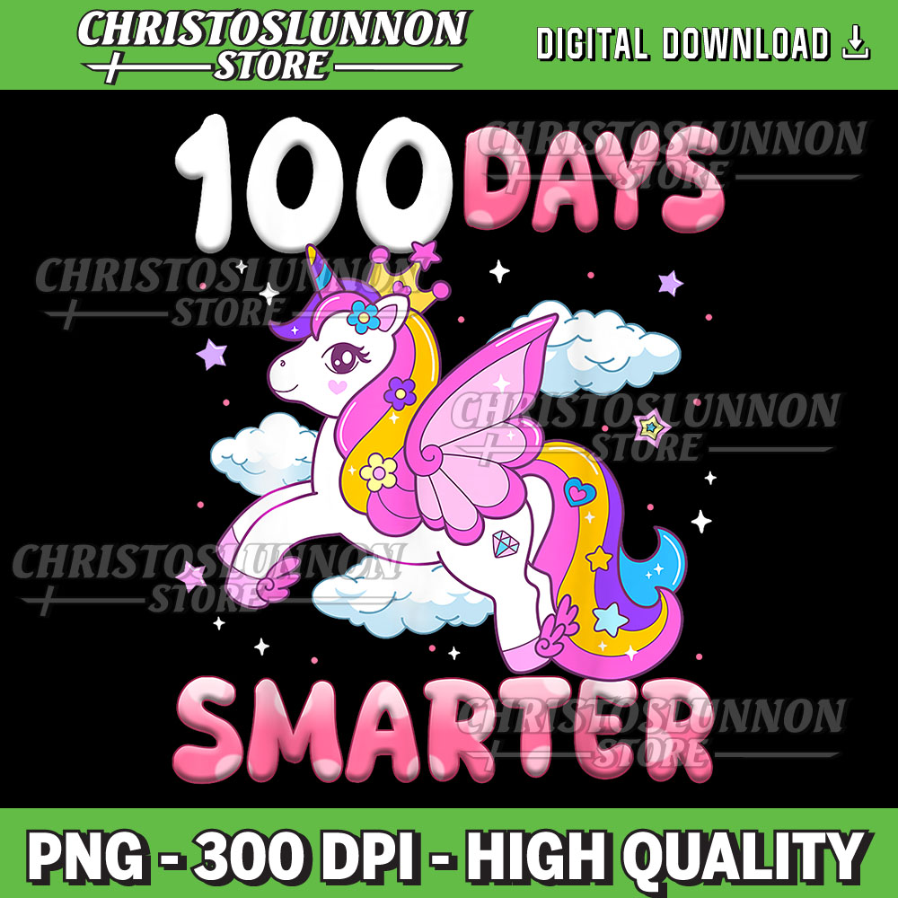 100th Day Of School Cute Unicorn Png, 100 Days Smarter Daugh - Inspire ...