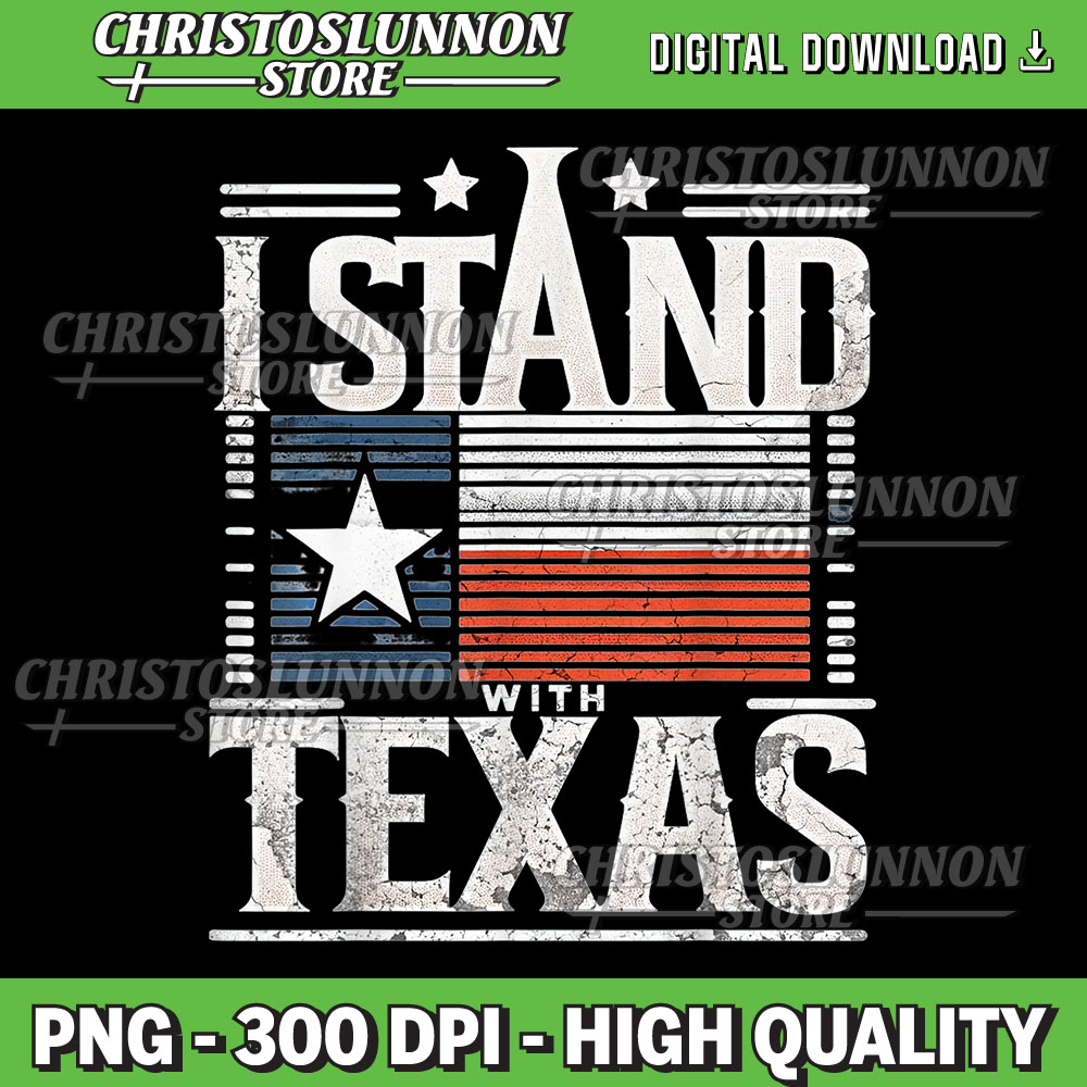 I Stand With Texas SCOTUS Png, Texas Png, United We Stand Pn - Inspire ...