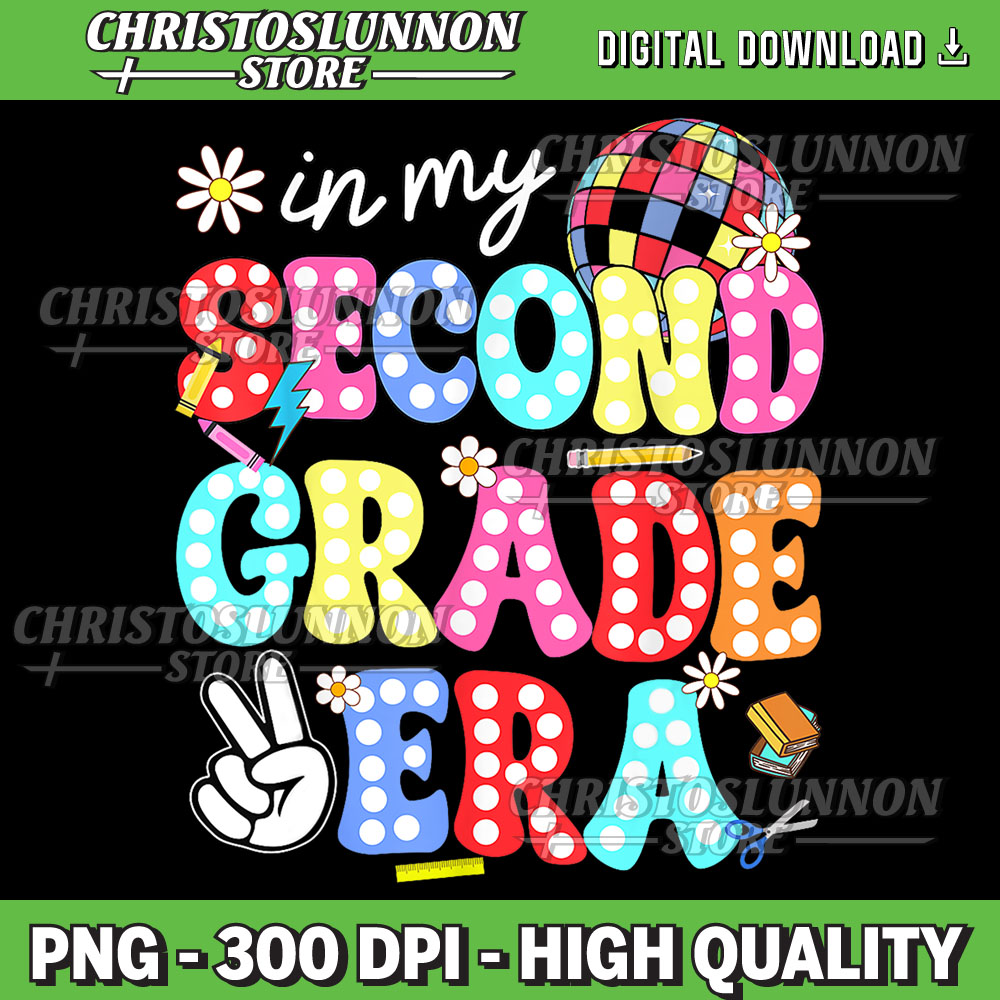 Groovy In My Second Grade Era First Day 2nd Grade Png, Secon | Inspire ...