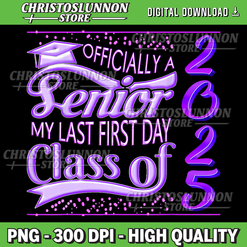 My Last First Day Senior Back to School 2025 Class Of 2025 P | Inspire ...