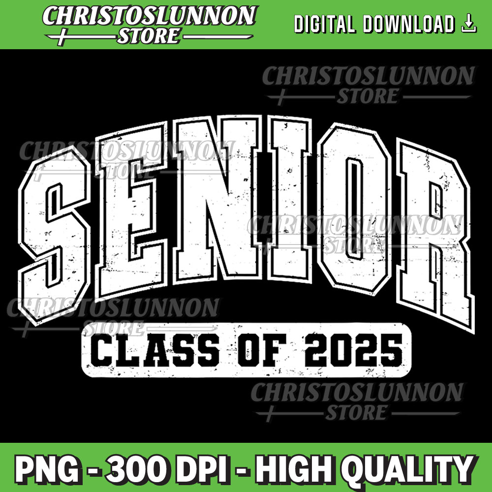 Class of 2025 Senior 2025 Graduation 2025 Back To School Png | Inspire ...