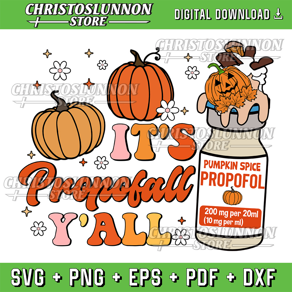 Halloween ICU Nurse Its Propofall Y'all CRNA Icu Fall Autumn | Inspire ...