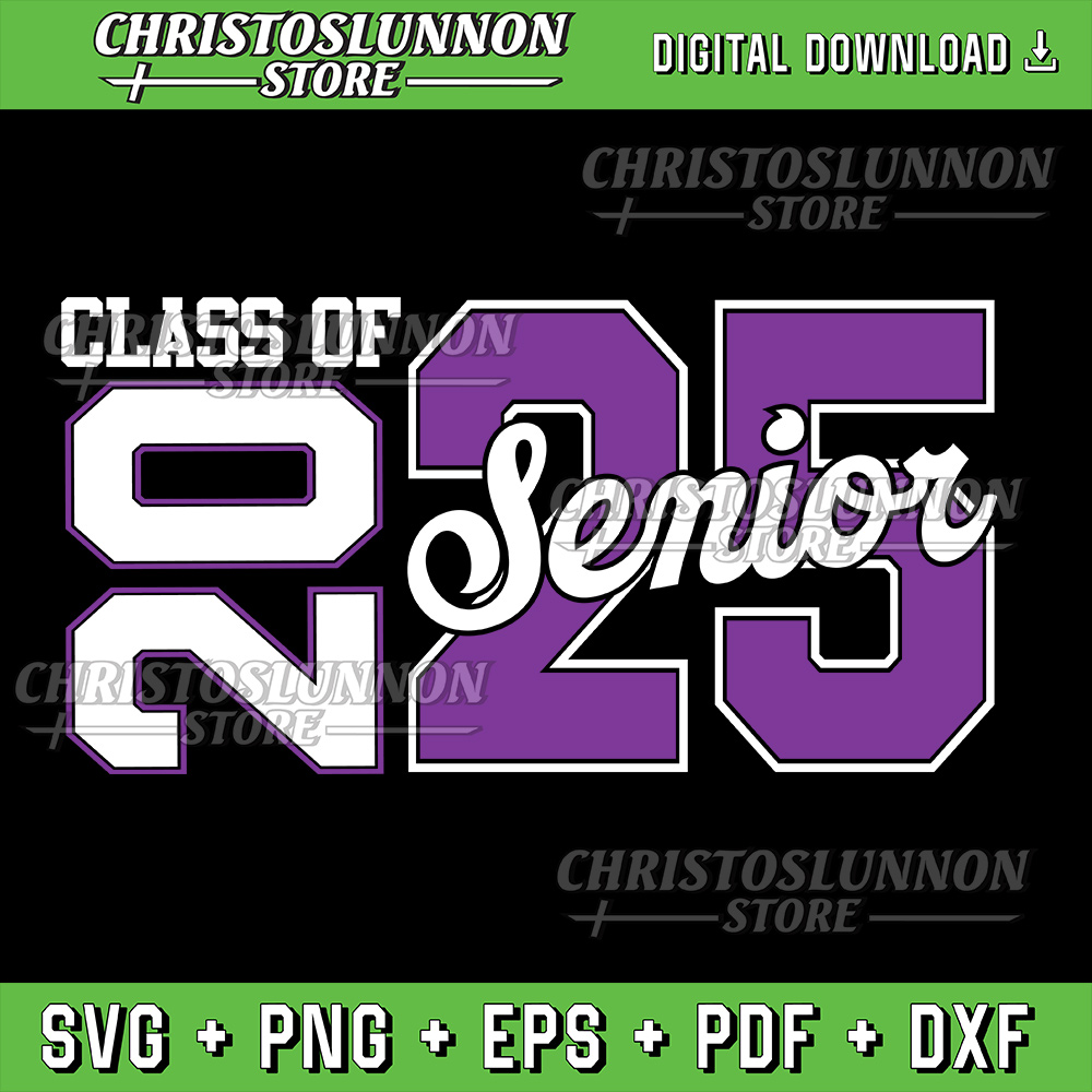 Class of 2025 Senior 2025 Back To School 2025 Graduation 25 | Inspire ...